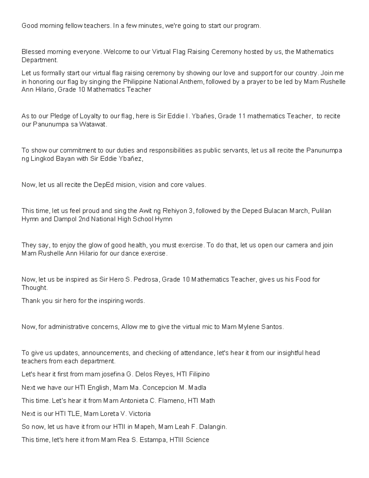 Script for flag ceremony - Good morning fellow teachers. In a few ...