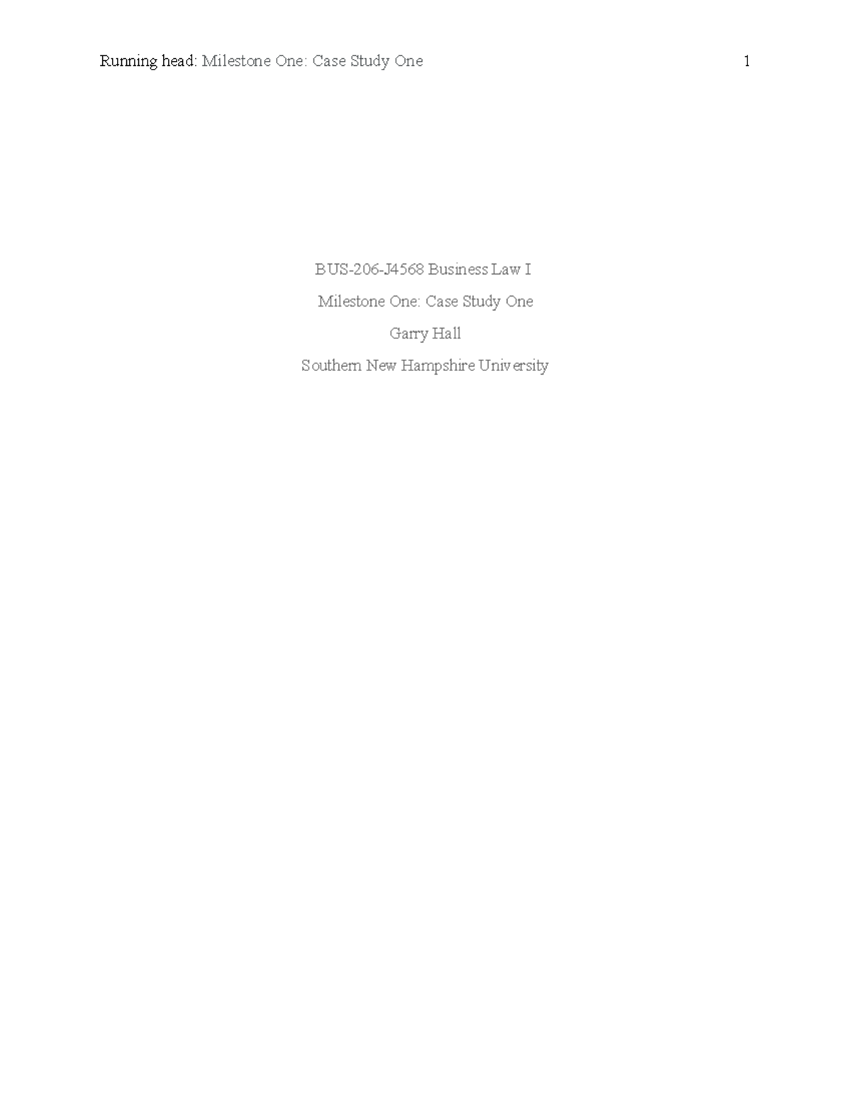Milestone One - Case Study One - Rework - Running head: Milestone One ...