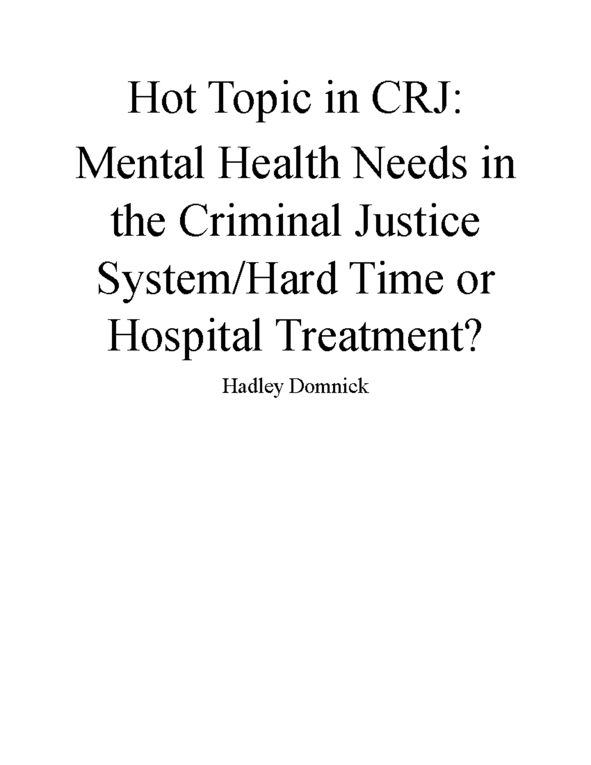 Hot Topic Paper - Mandatory essay on current events - Hot Topic in CRJ ...