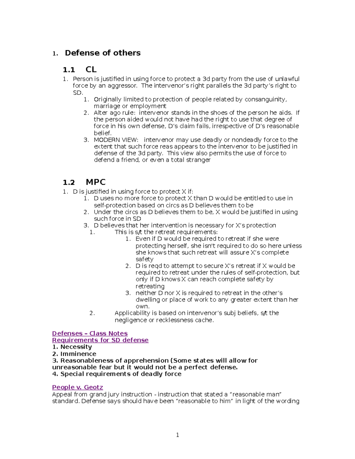 Criminal Law Outline 1 - 1. Defense of others 1 CL Person is justified ...
