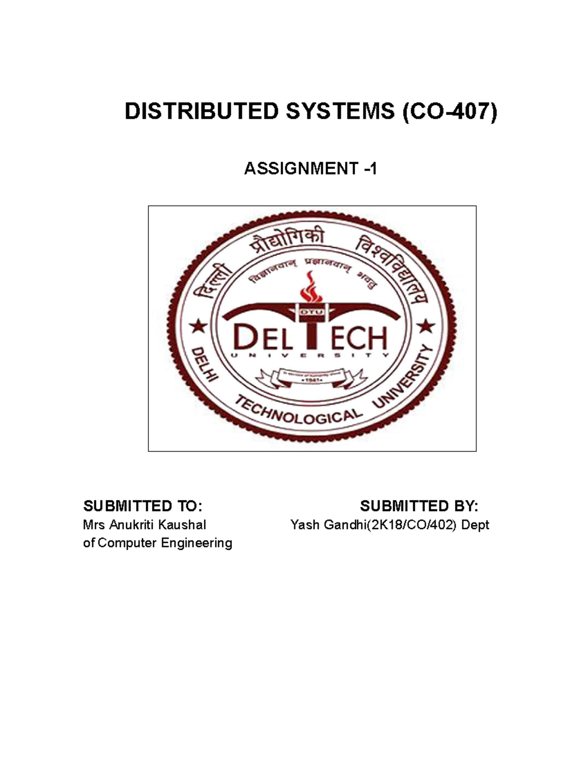 Assignment-1 distributed systems - DISTRIBUTED SYSTEMS (CO-407) ASSIGNMENT - SUBMITTED TO ...