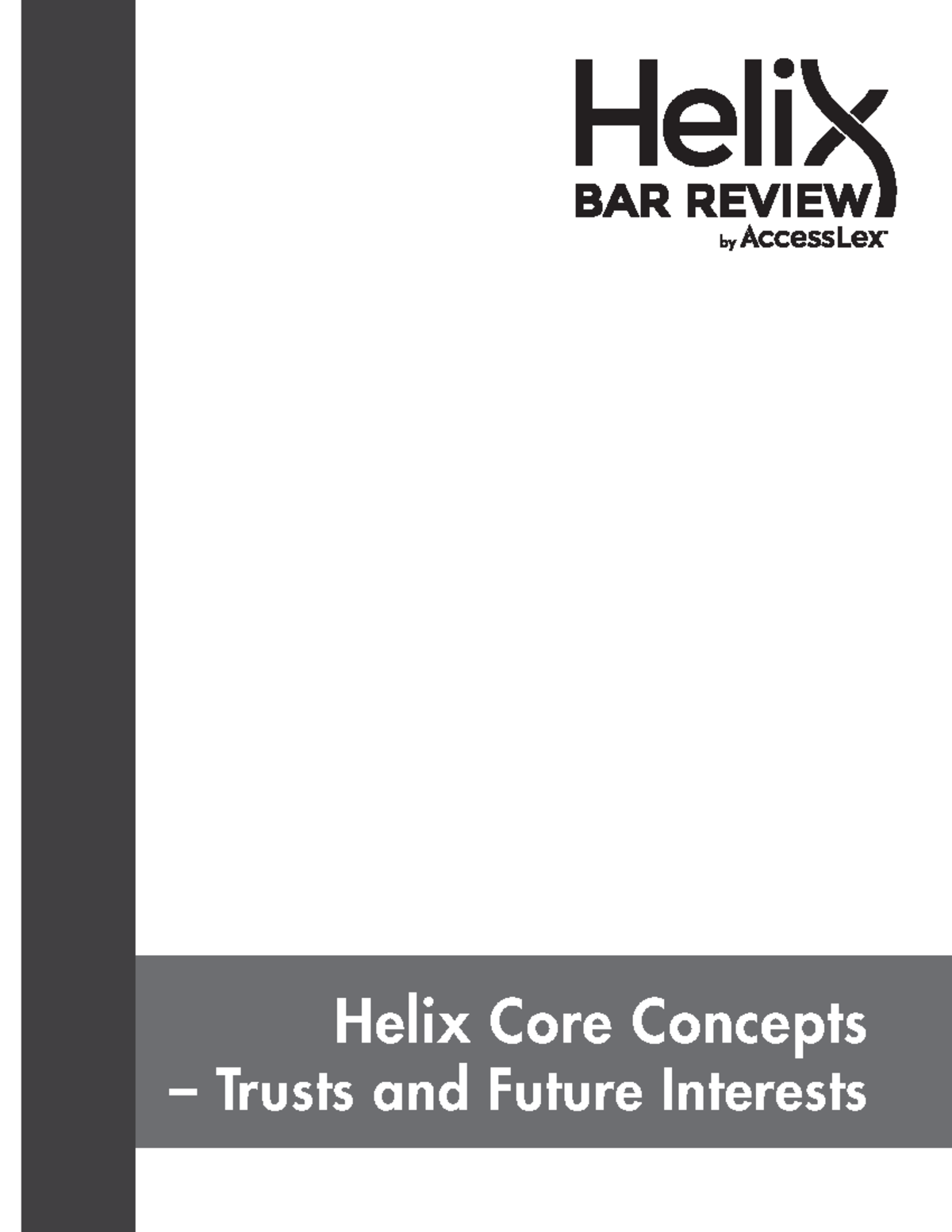 Helix Core Concepts Trusts and Future Interests - Helix Core Concepts ...