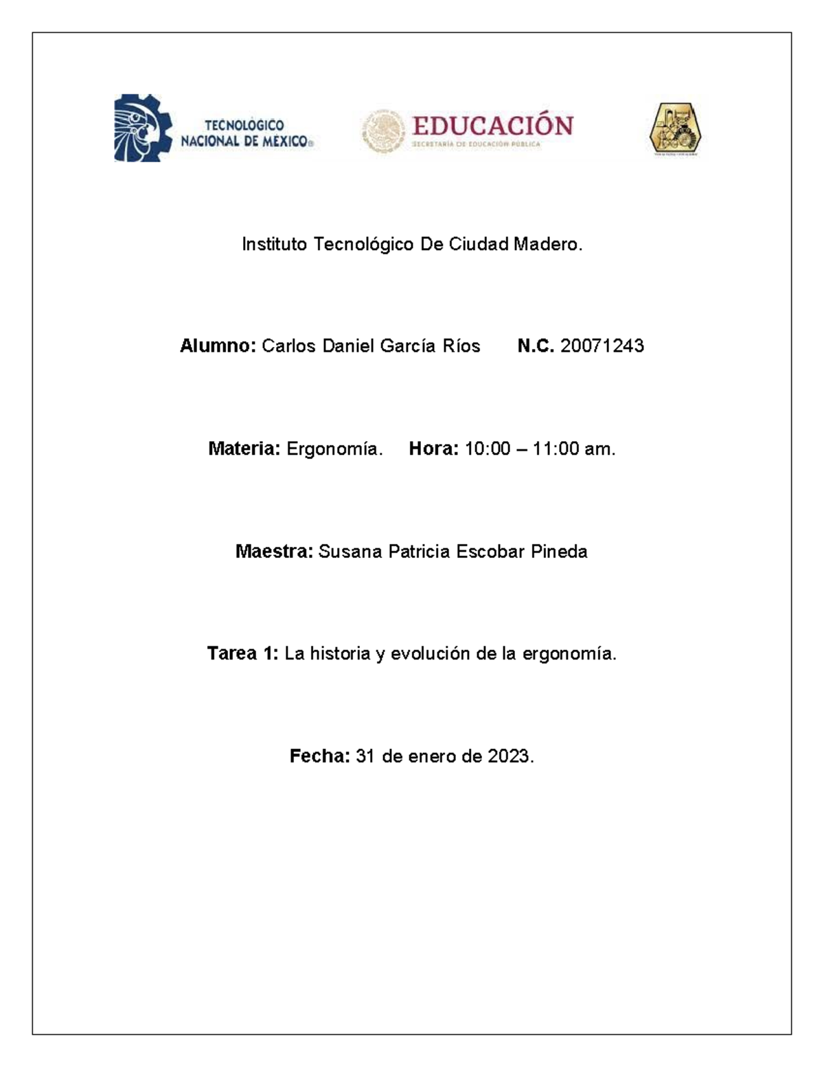 Tarea 1 - La historia y evolución de la ergonomía - Carlos García ... Tarea 1 - La historia y evolución de la ergonomía - Carlos García ...