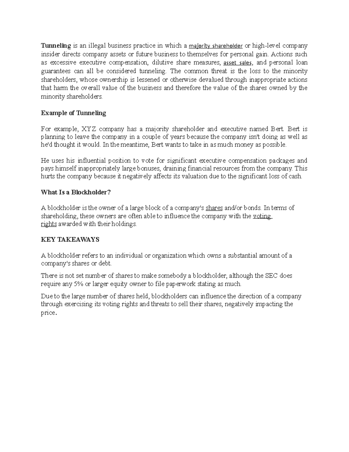 Tunneling - Actions such as excessive executive compensation, dilutive ...