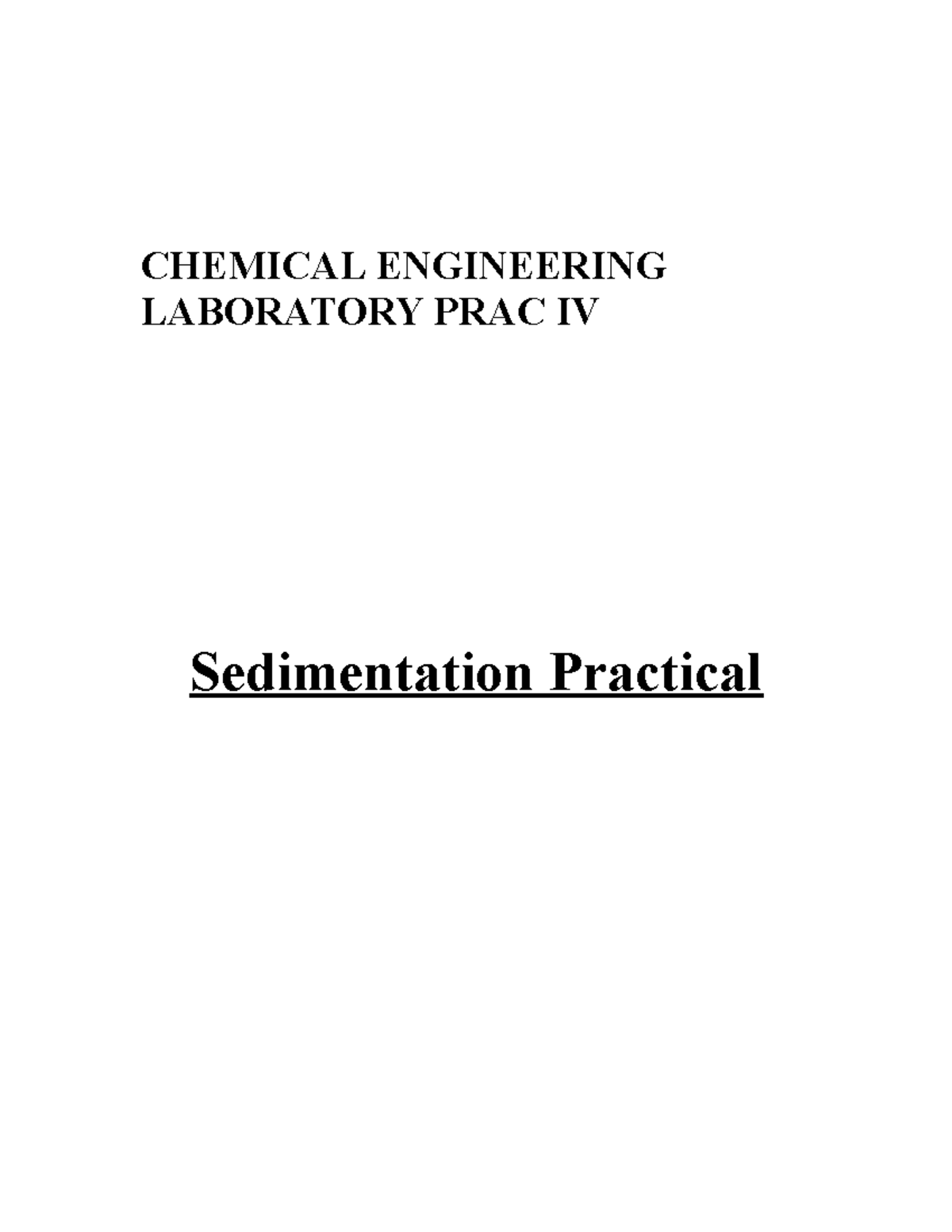 Sedimantation practical - CHEMICAL ENGINEERING LABORATORY PRAC IV ...
