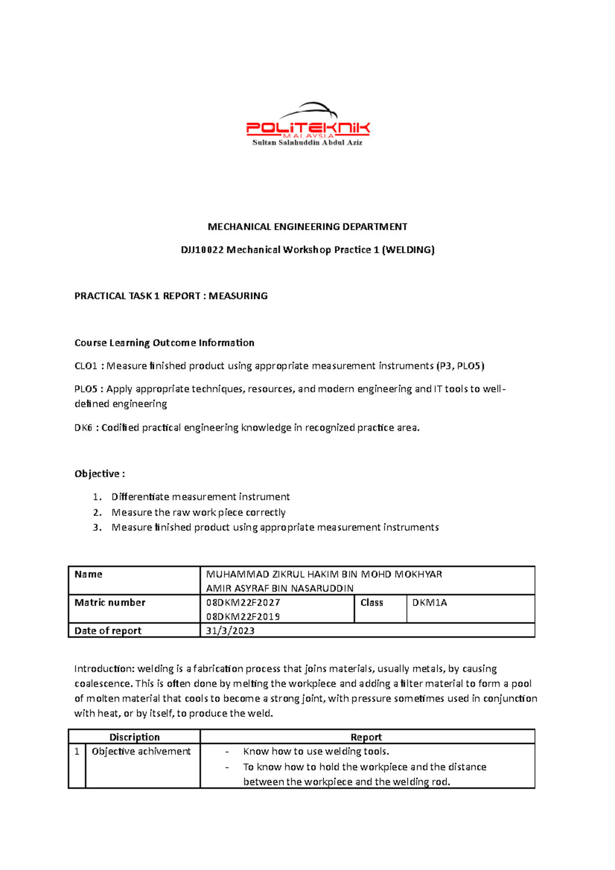 Welding - Report - THANKS. - MECHANICAL ENGINEERING DEPARTMENT DJJ10022 ...