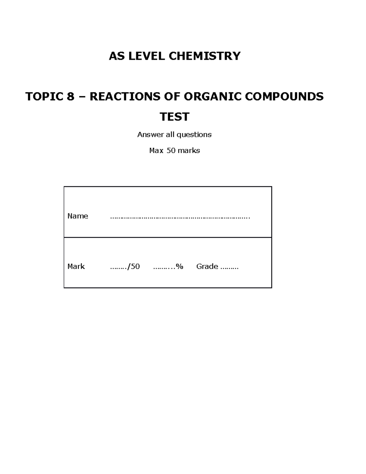 Topic 8 test - chem work - AS LEVEL CHEMISTRY TOPIC 8 – REACTIONS OF ...