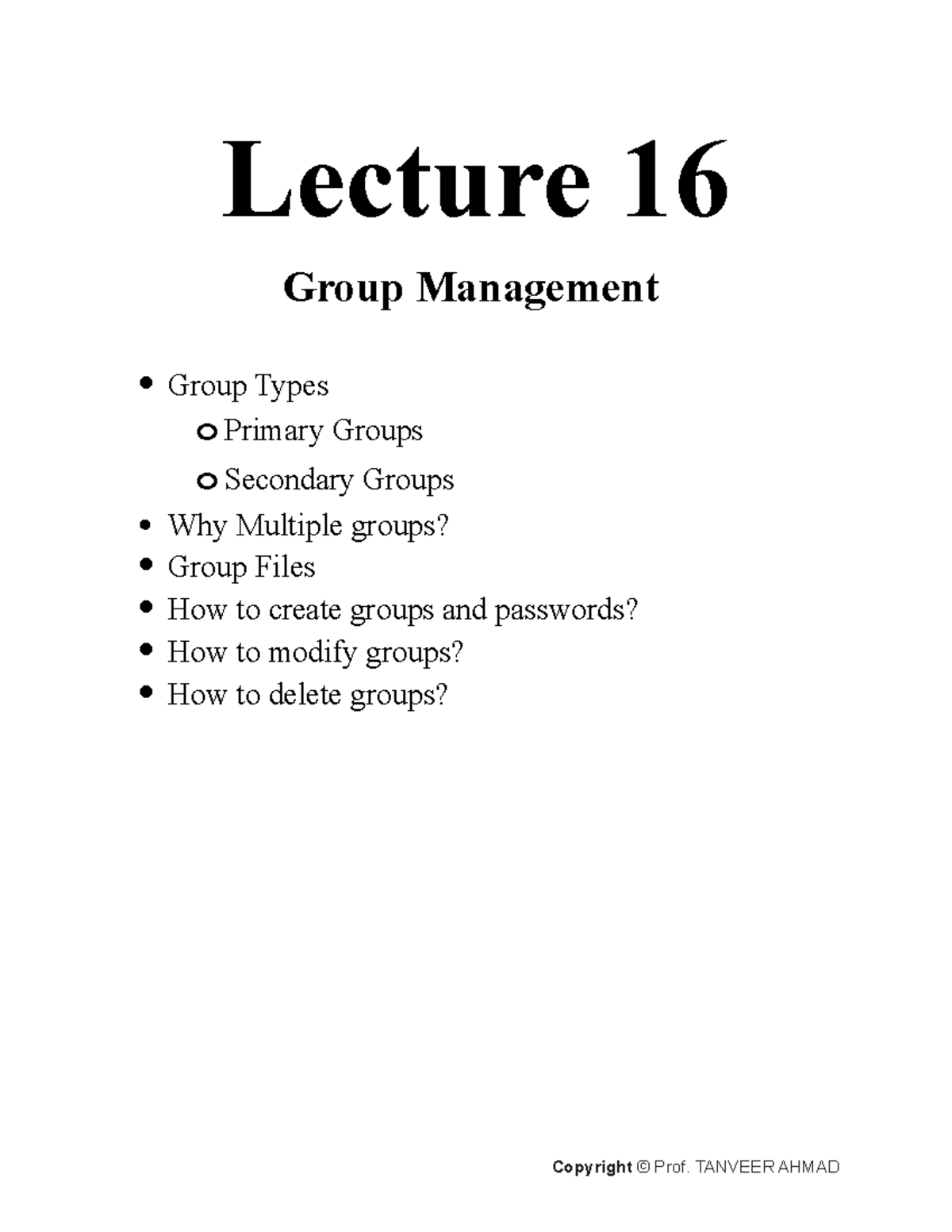 Lecture 16 Group Management - Lecture 16 Group Management Group Types o ...