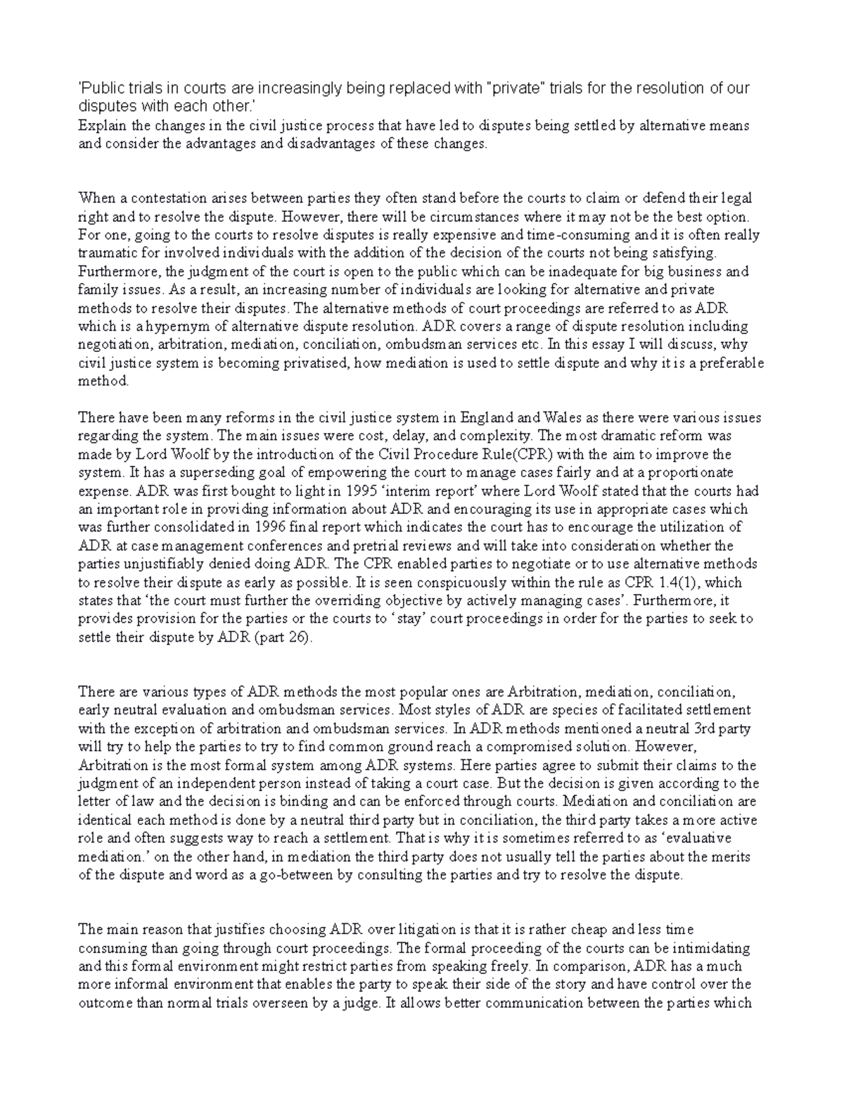 ADR sample answer 1 - ‘Public trials in courts are increasingly being ...