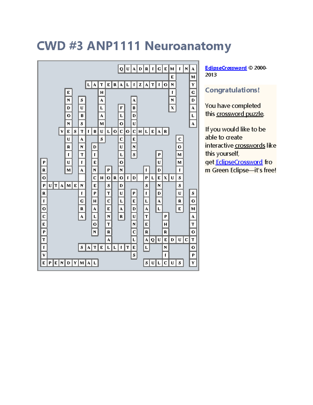 Crossword puzzle 3 - CWD #3 ANP1111 Neuroanatomy Q U A D R I G E M I N ...