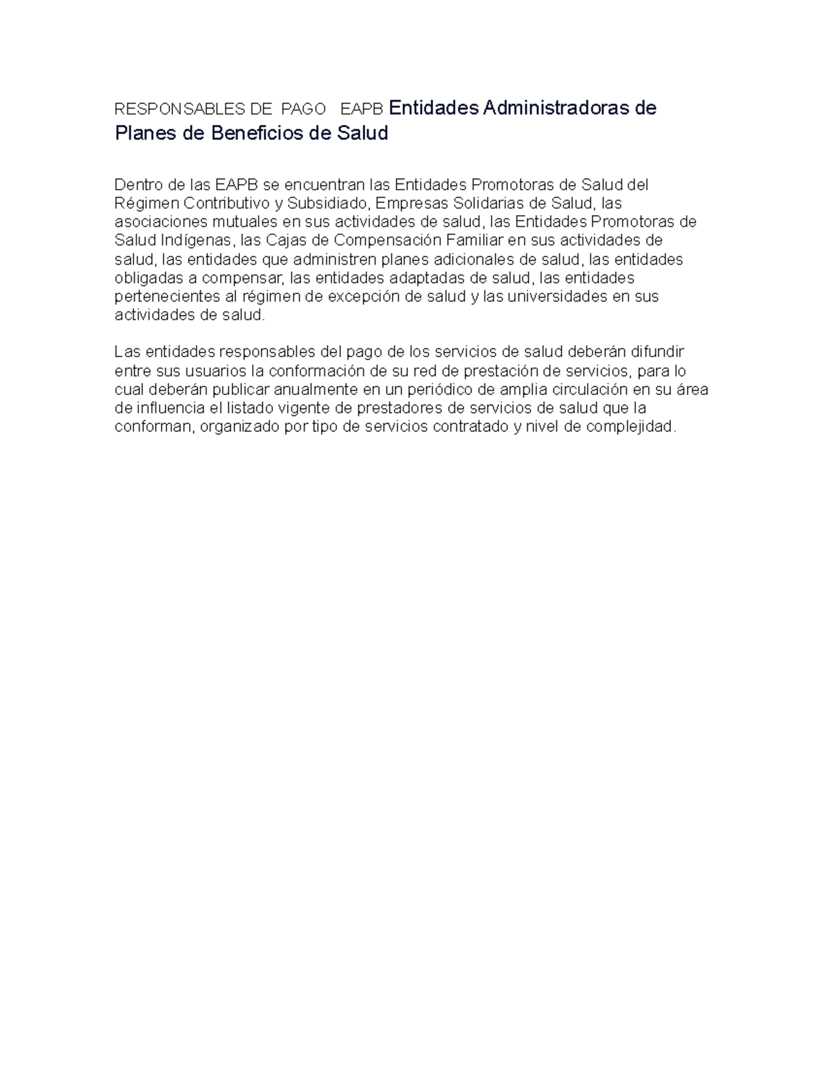 Responsables DE PAGO EAPB Entidades Administradoras de Planes de ...