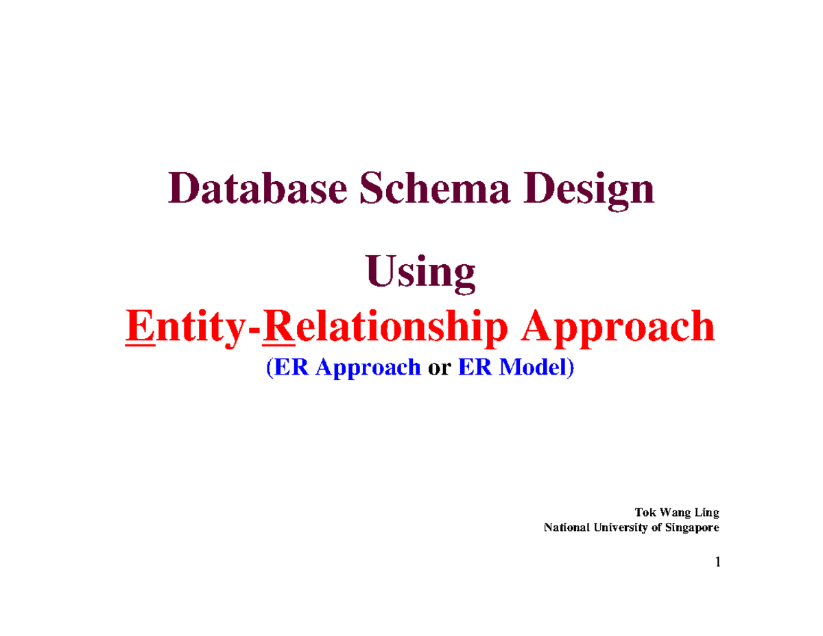 Er - ERD - 1 Database Schema Design Using Entity-Relationship Approach (ER Approach or ER Model ...