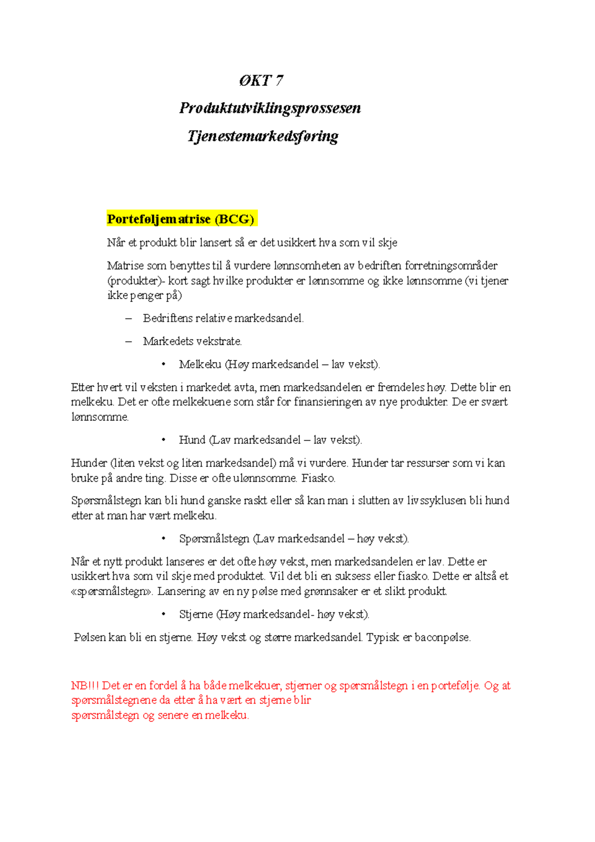 Markedsføring økt 7 - Gode notater for eksamen fra forelesninger og pensumboken - ØKT 7 - Studocu