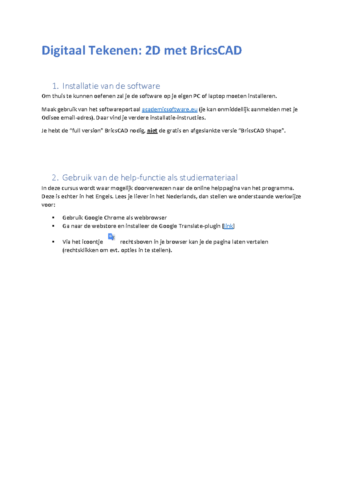 Brics CAD belangrijk document - Digitaal Tekenen: 2D met BricsCAD 1. Installatie van de software ...