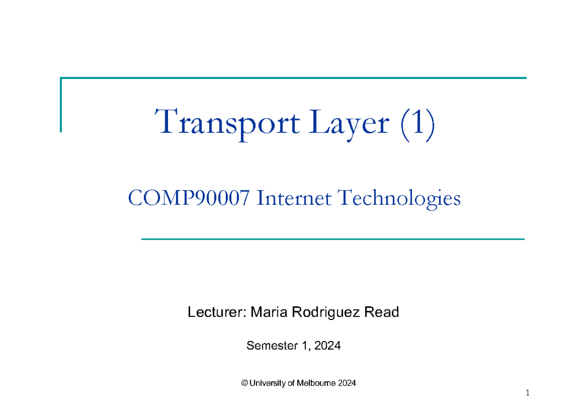 Week7-TL-TLLecture 1 - tutorial questions - Transport Layer (1) COMP90007 Internet Technologies ...