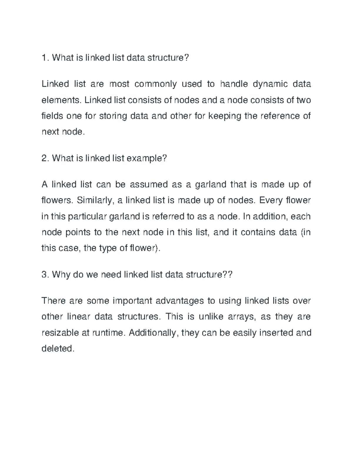 1 - 1 - 1 - 1. What is linked list data structure? Linked list are most commonly used to handle ...