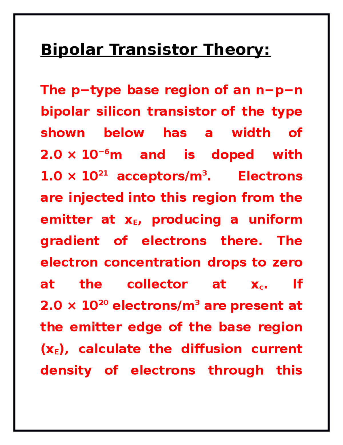 Bipolar Transistor Theory Electrons Are Injected Into This Region From The Emitter At Xe