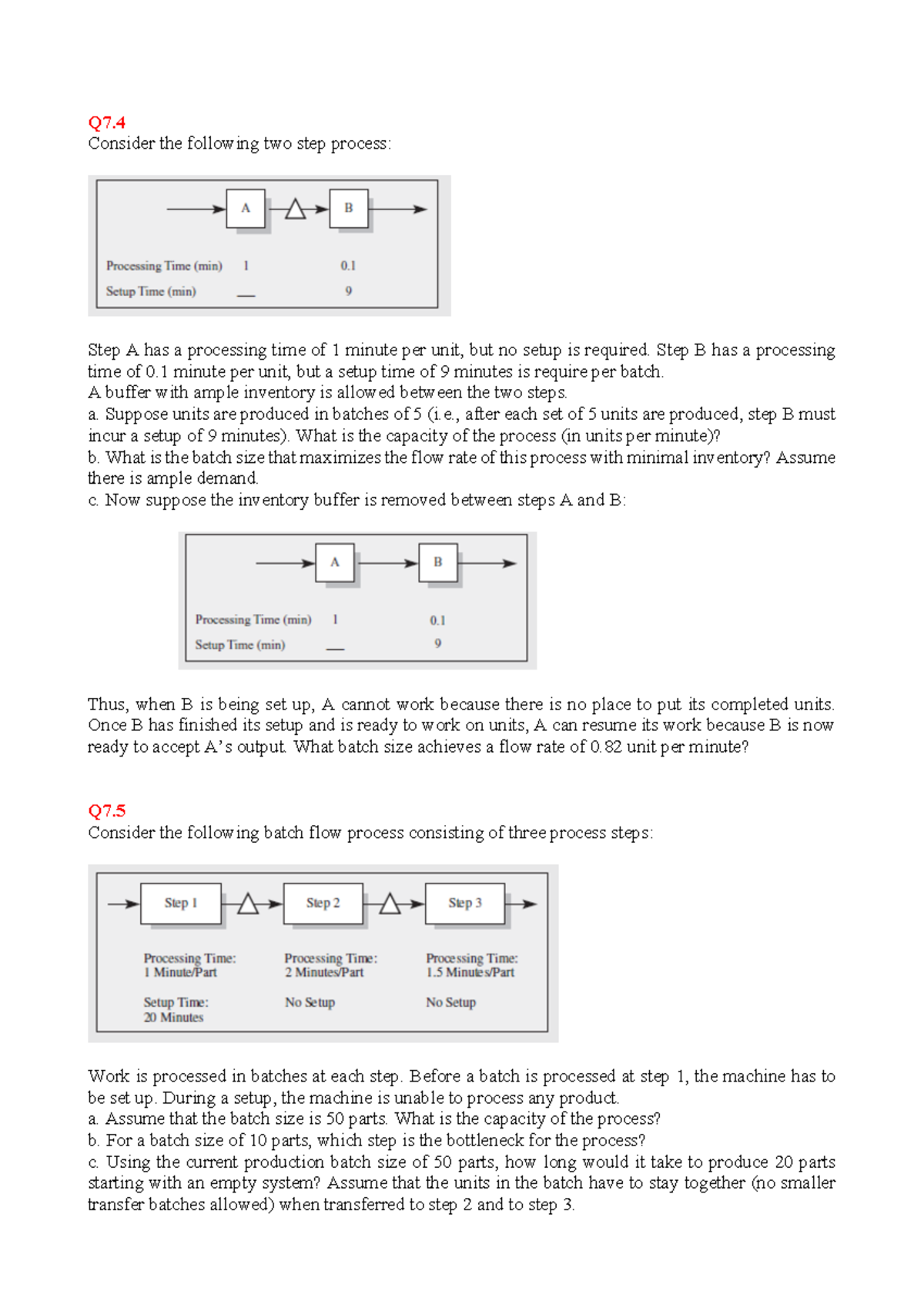 Es cap7 - Esercitazione 7 - Q7. Consider the following two step process: Step A has a processing ...
