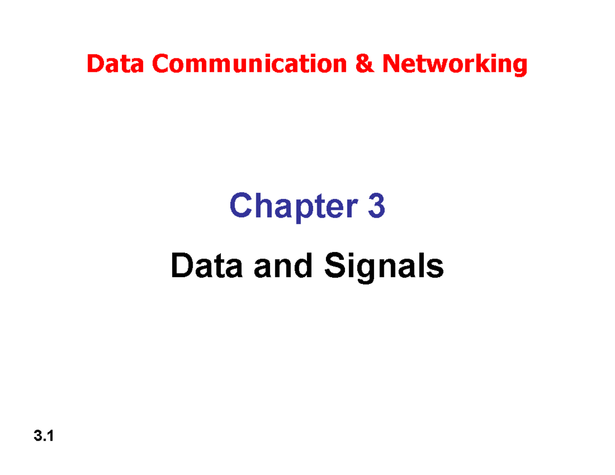 Data Communication Lecture 4 Chapter 3 Data Communication And Networking Data And Signals 33 3