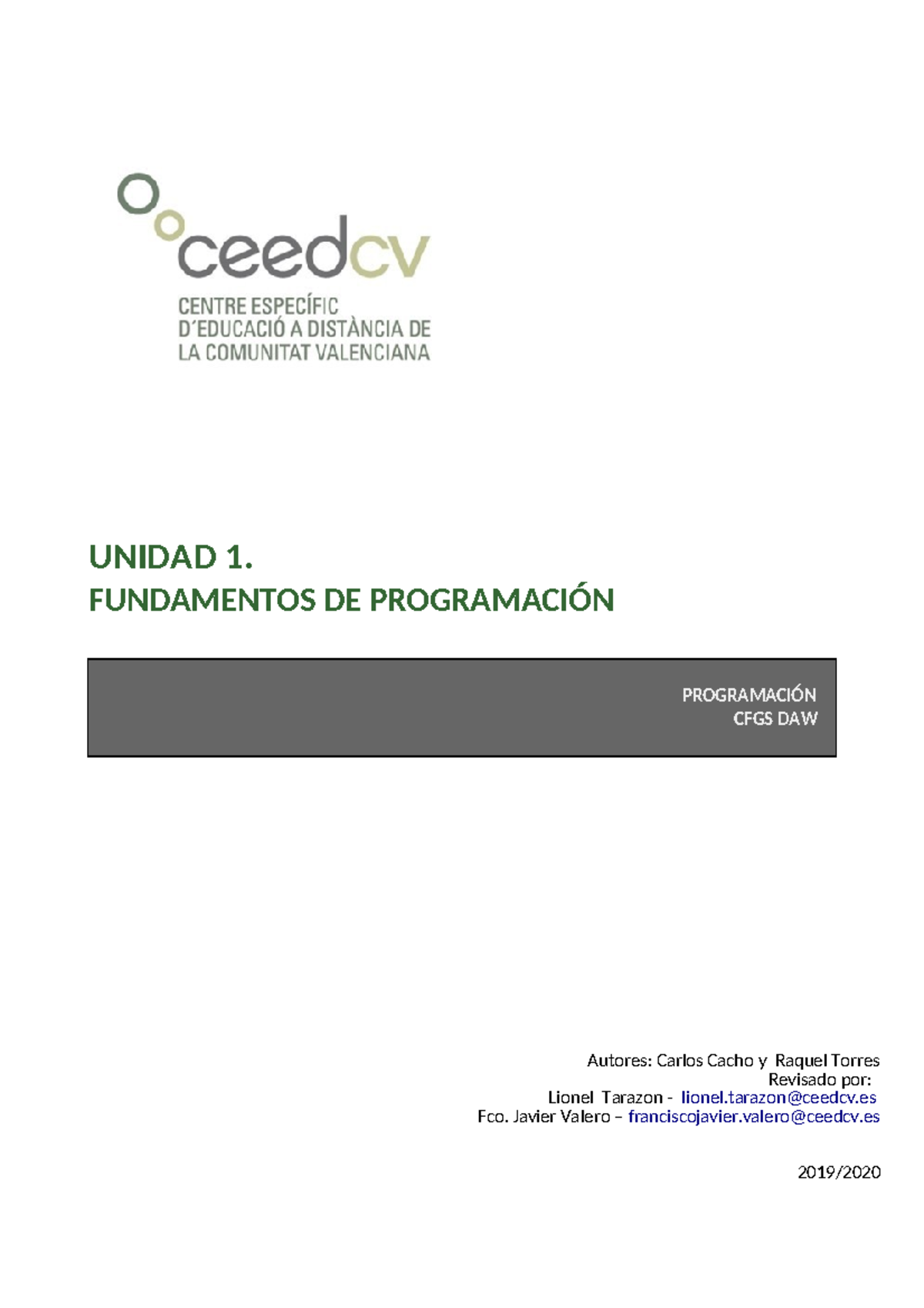 UD1 Fundamentos Programación - UNIDAD 1. FUNDAMENTOS DE PROGRAMACIÓN PROGRAMACIÓN CFGS DAW ...