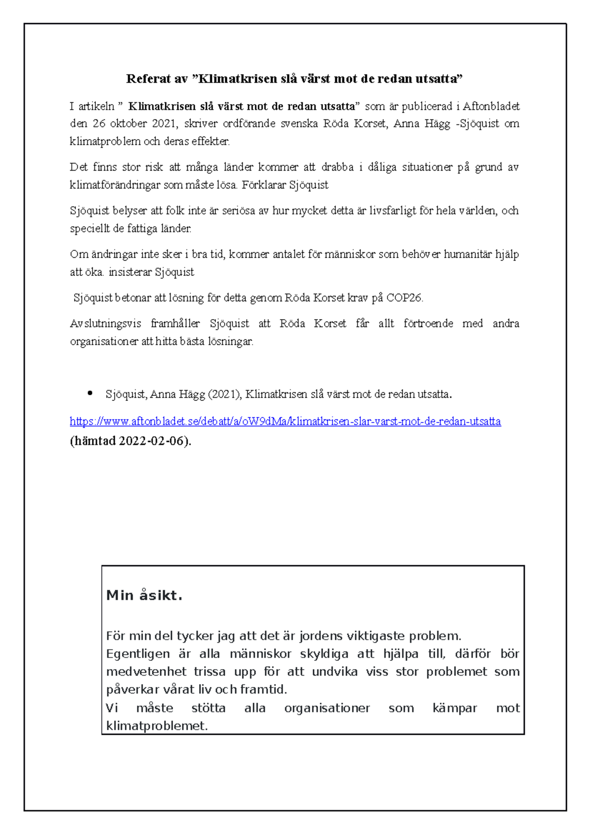 Ett referat - Referat av ”Klimatkrisen slå värst mot de redan utsatta” I artikeln ” Klimatkrisen ...