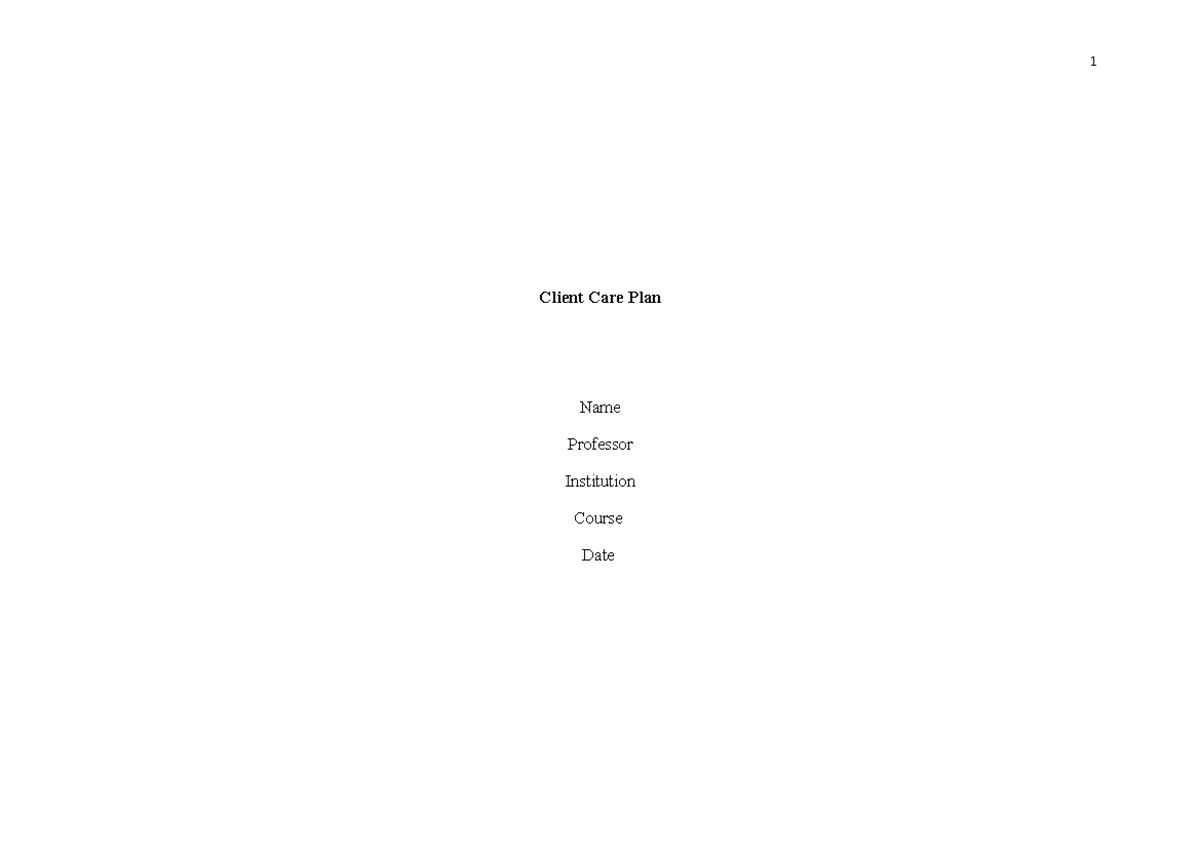 Client Care Plan - describing the care plan for patients - Clinical ...