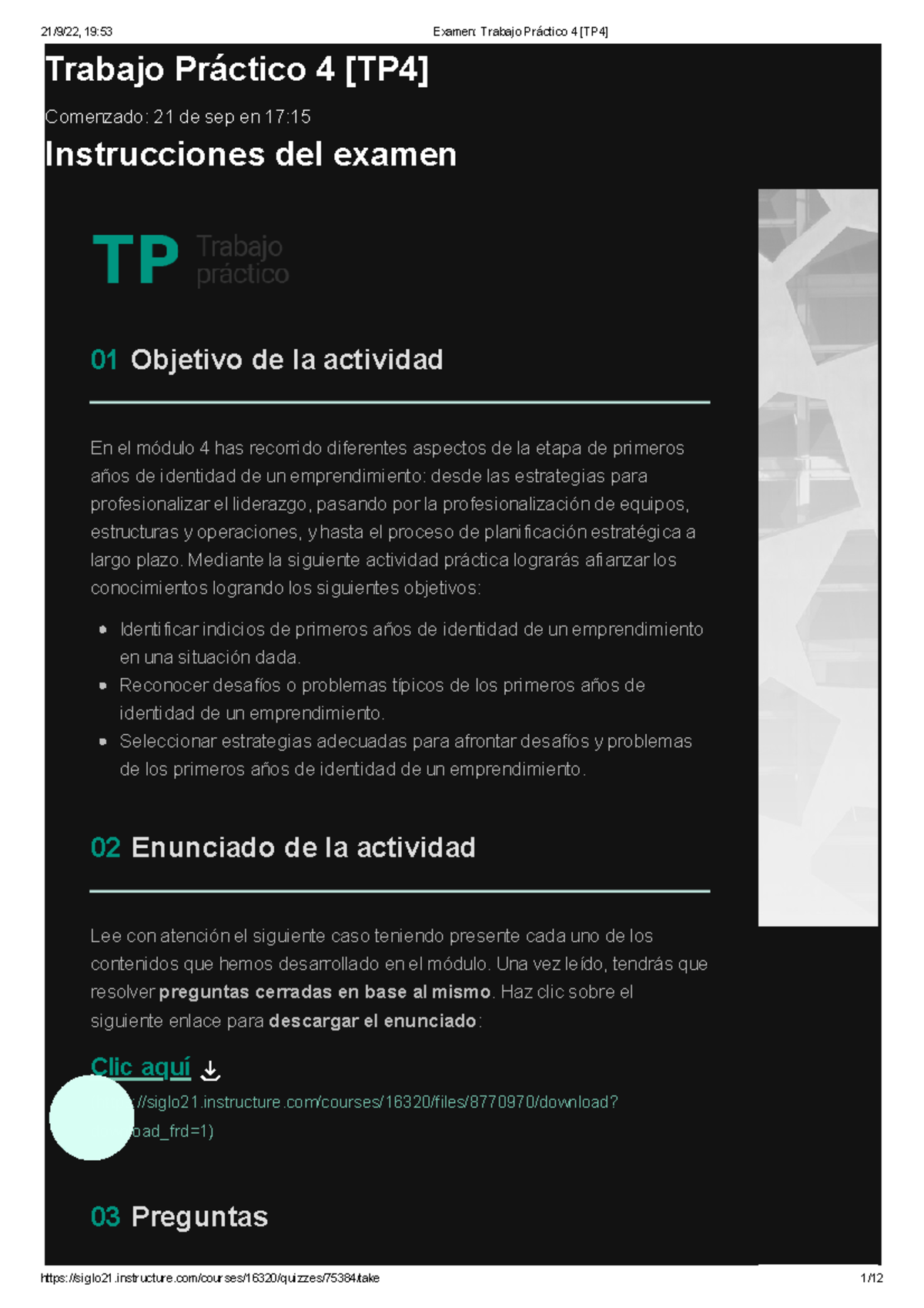 Examen Trabajo Práctico 4 [TP4] - Trabajo Práctico 4 [TP4] Comenzado: 21 de sep en 17 ...