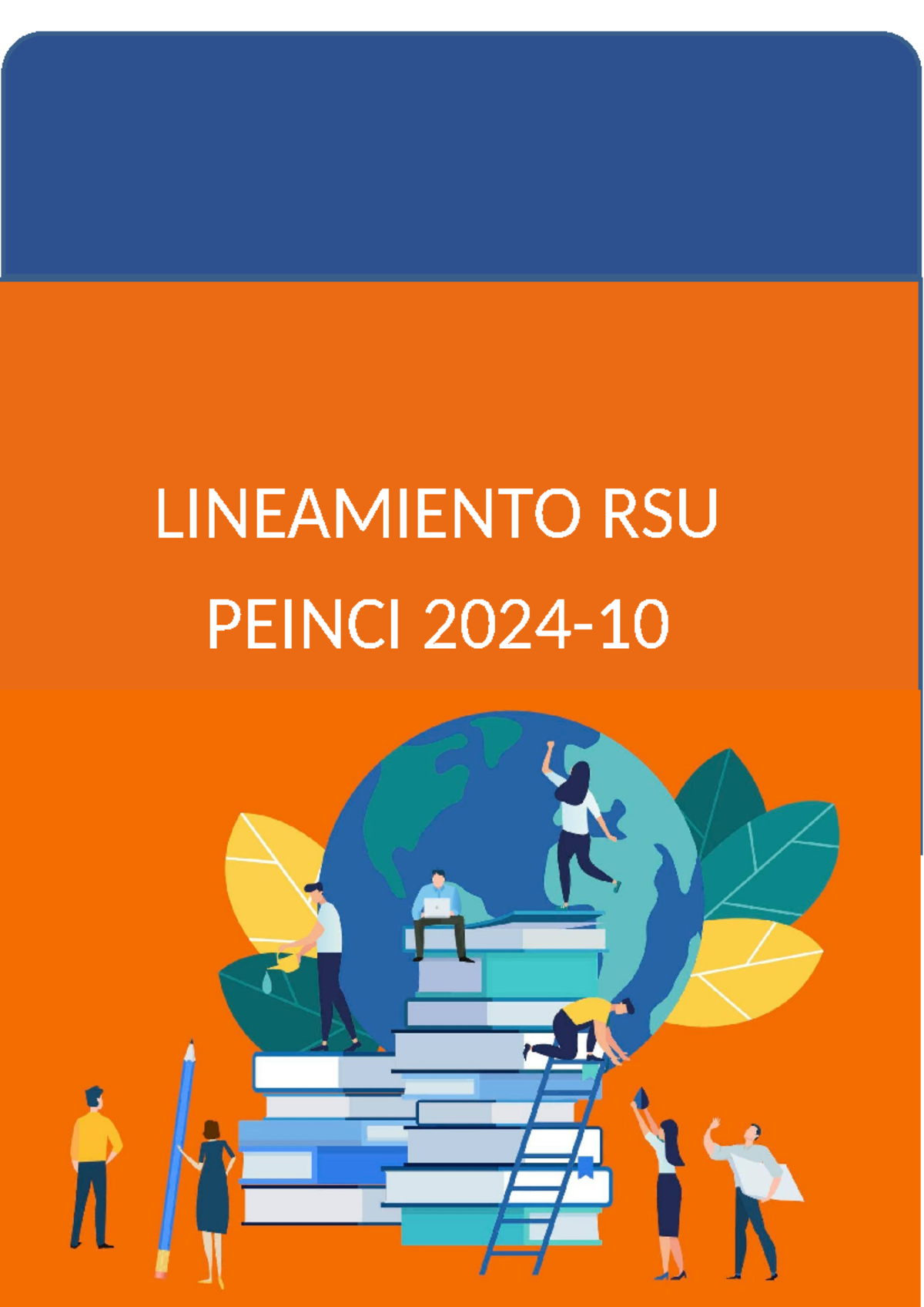 Lineamientos RSU - 2024 - Final+ Caratula - LINEAMIENTO RSU PEINCI 2024- SEMESTRE 2024- 10 ...