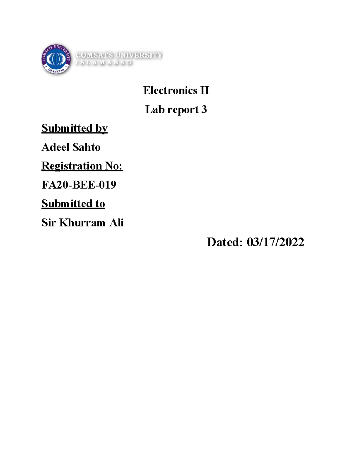 Lab report 3 - Electronics II Lab report 3 Submitted by Adeel Sahto Registration No: FA20-BEE ...