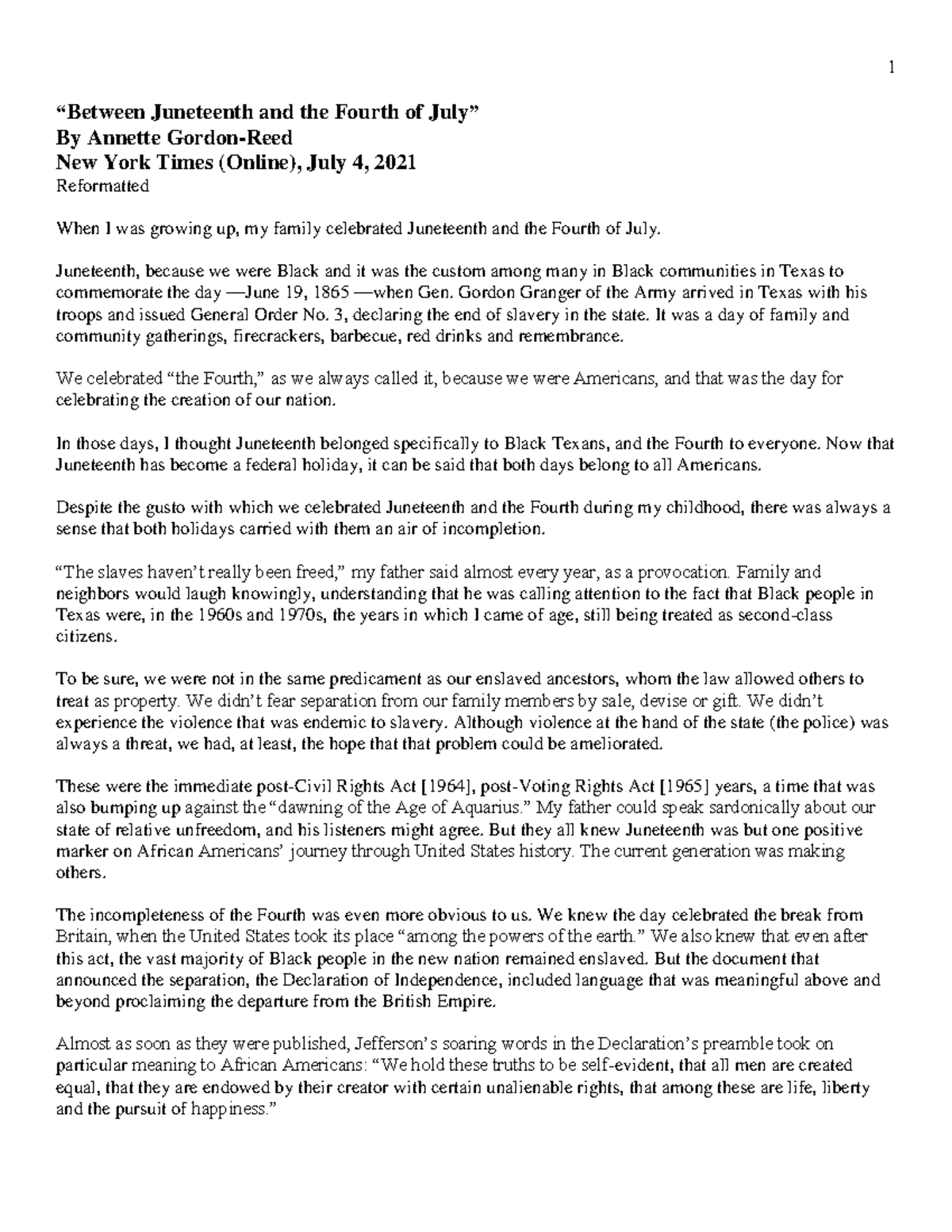 Juneteenth and the 4th of July - Juneteenth, because we were Black and ...