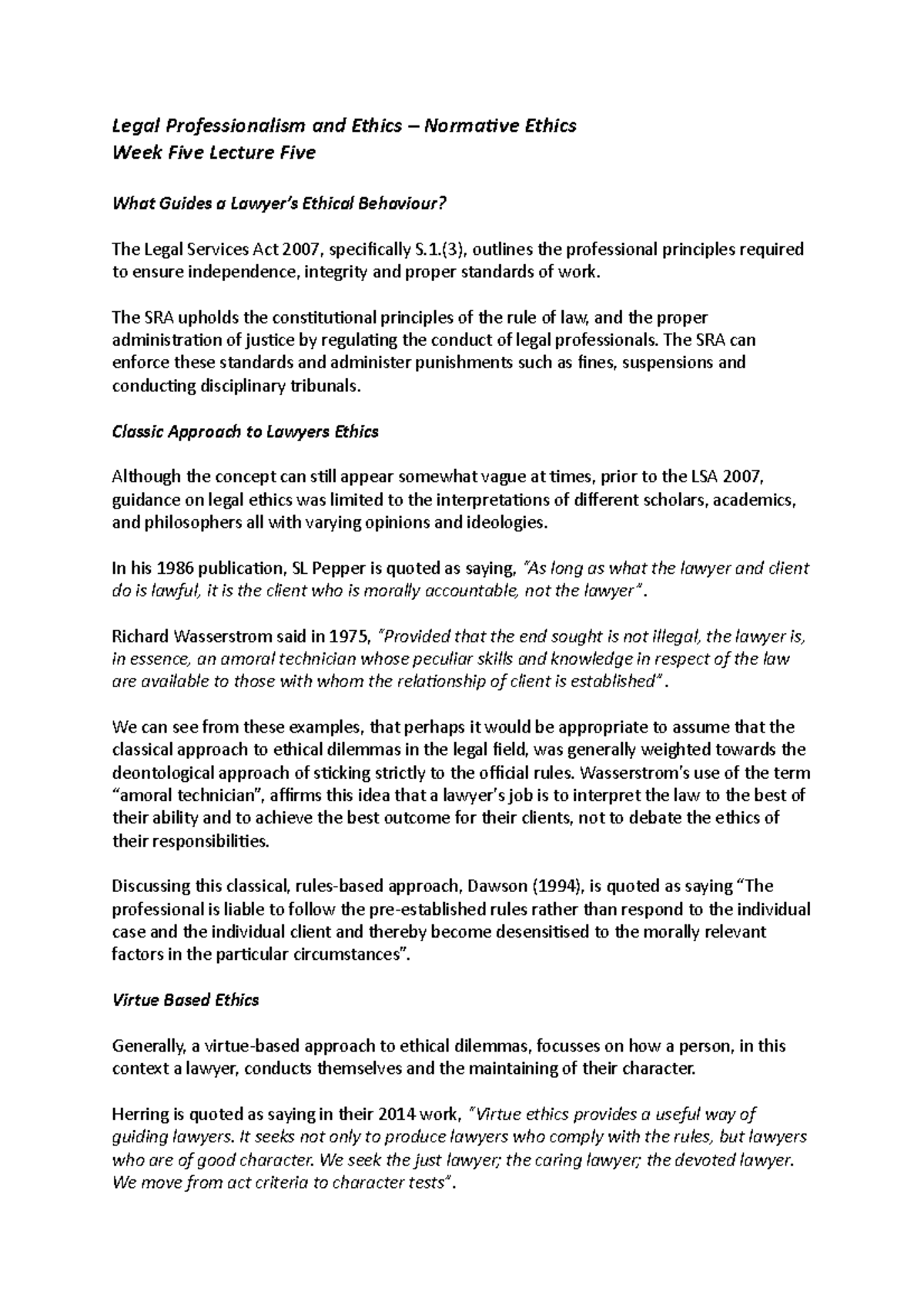 Legal Professionalism and Ethics - Normative Ethics - (3), outlines the ...