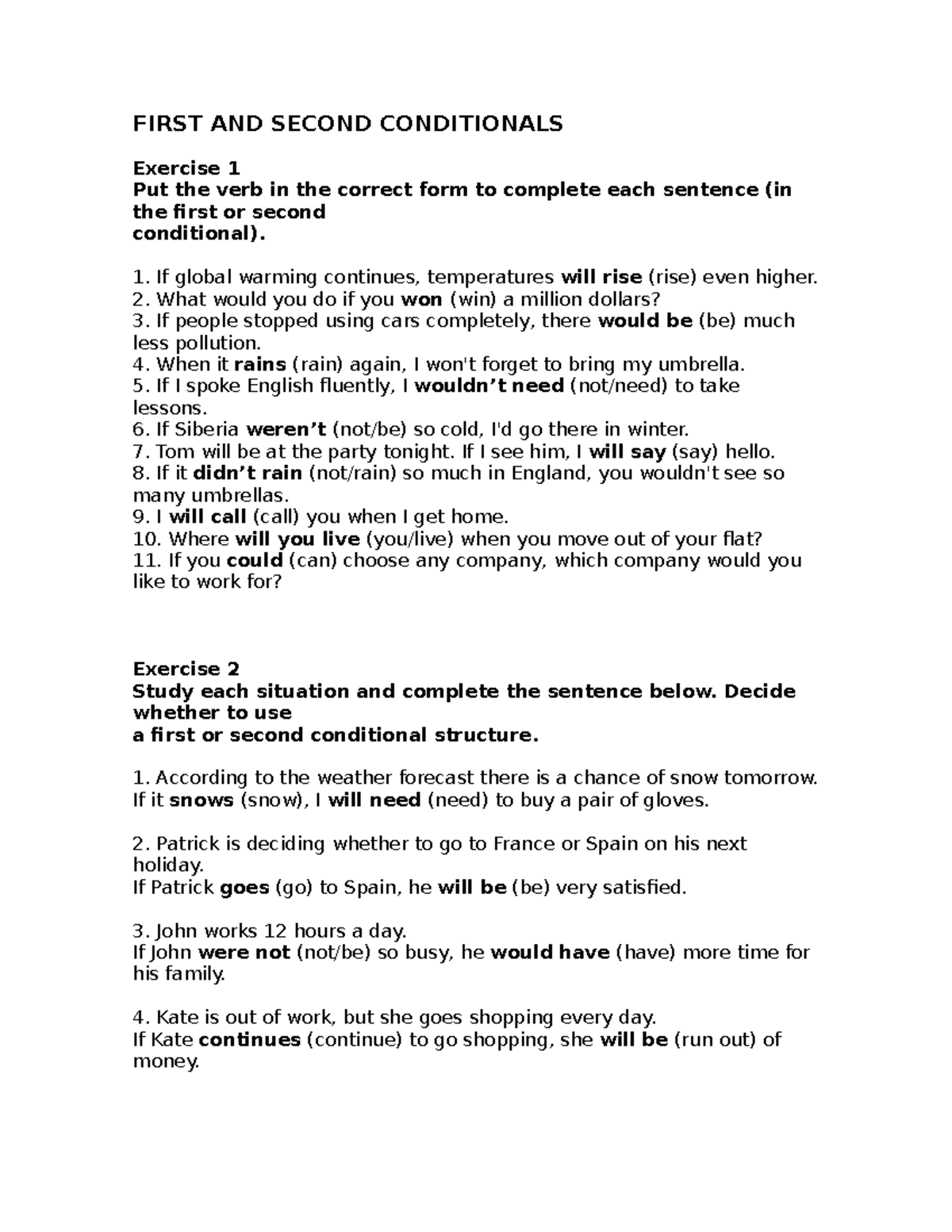 Activity 10 - Ingles - FIRST AND SECOND CONDITIONALS Exercise 1 Put the ...