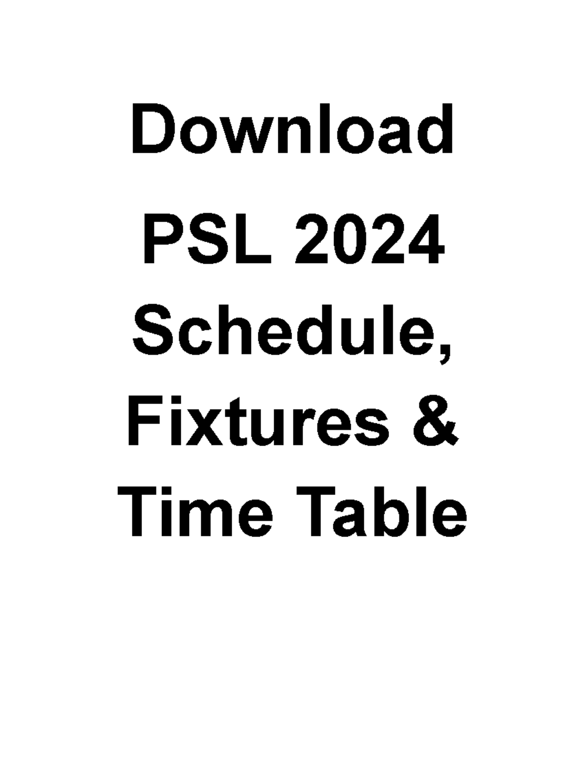 Sports assignment - Download PSL 2024 Schedule, Fixtures & Time Table ...