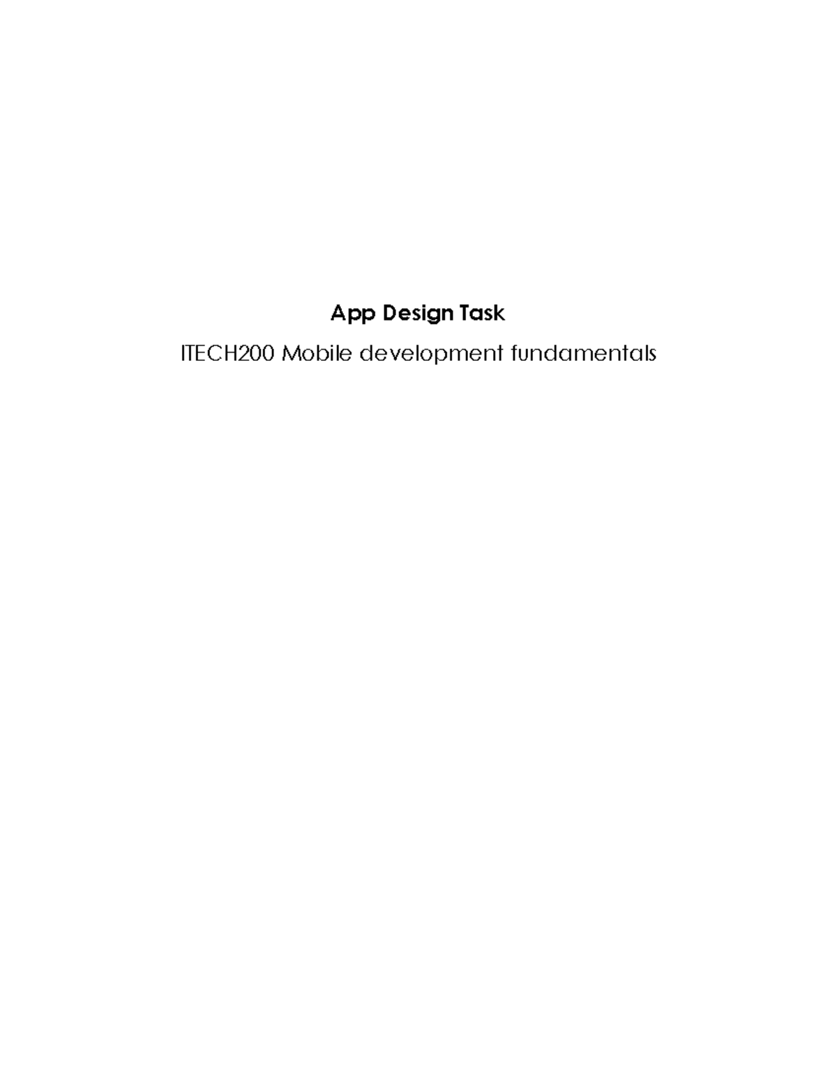 App Design Assignment - App Design Task ITECH200 Mobile development ...