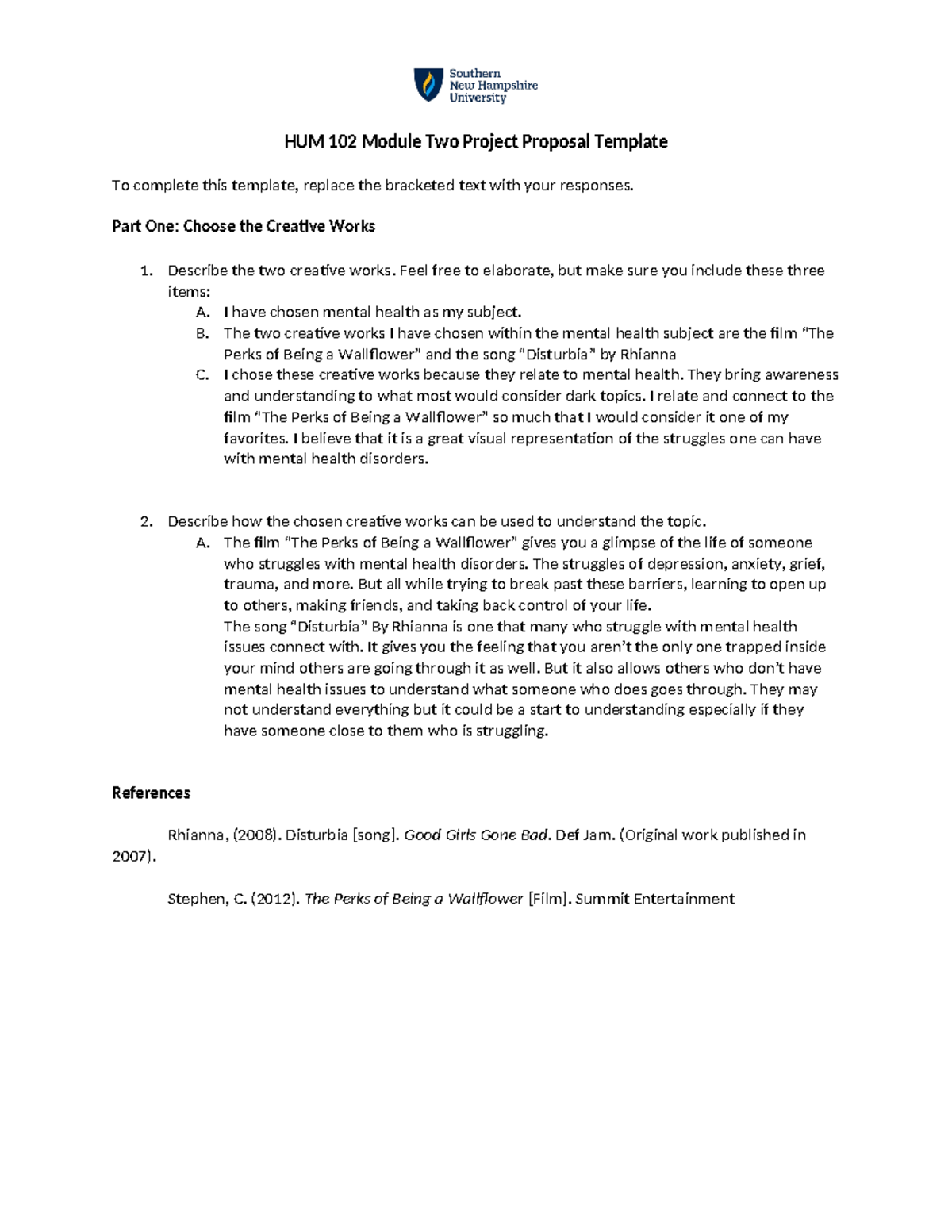 HUM 102 Module Two Project Proposal Template - Part One: Choose the Creative Works 1. Describe ...