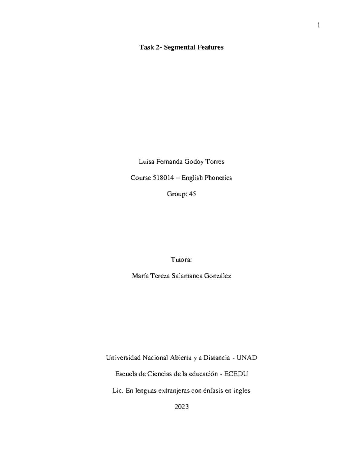 518014 Task 2 Luisa Fernanda Godoy Torres - Task 2- Segmental Features Luisa Fernanda Godoy ...