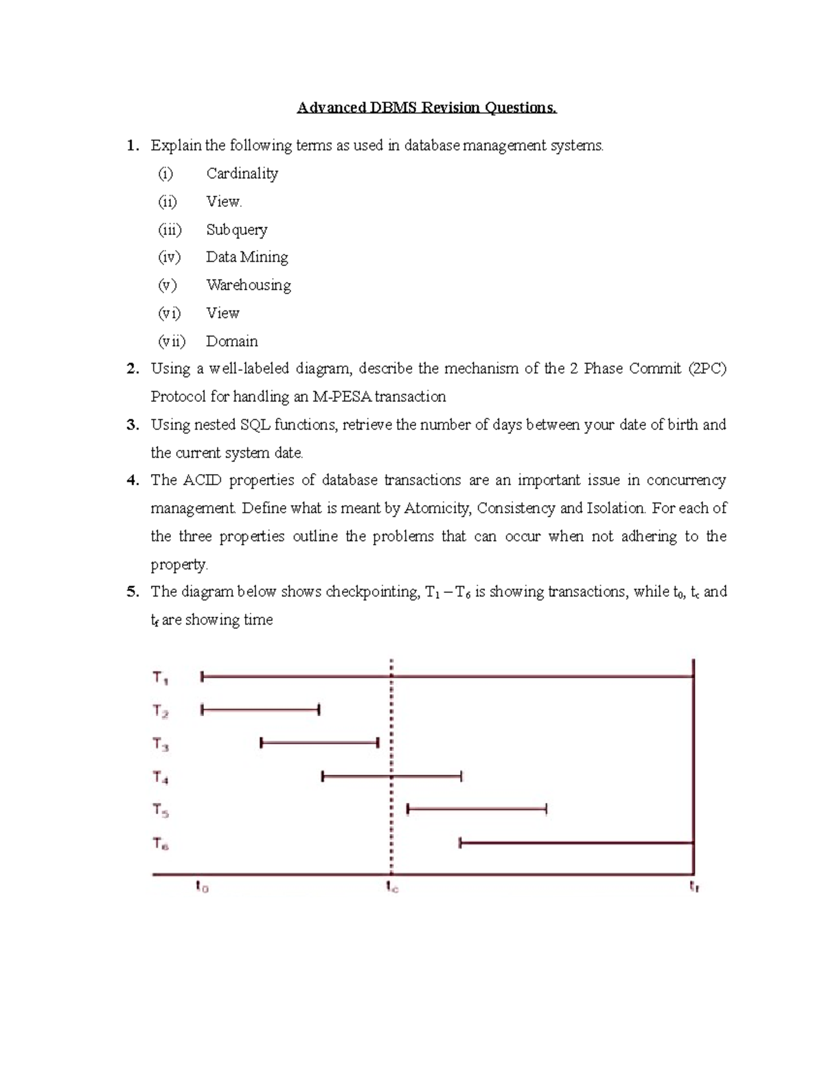 Advanced DBMS Revision Questions - Explain the following terms as used in database management ...