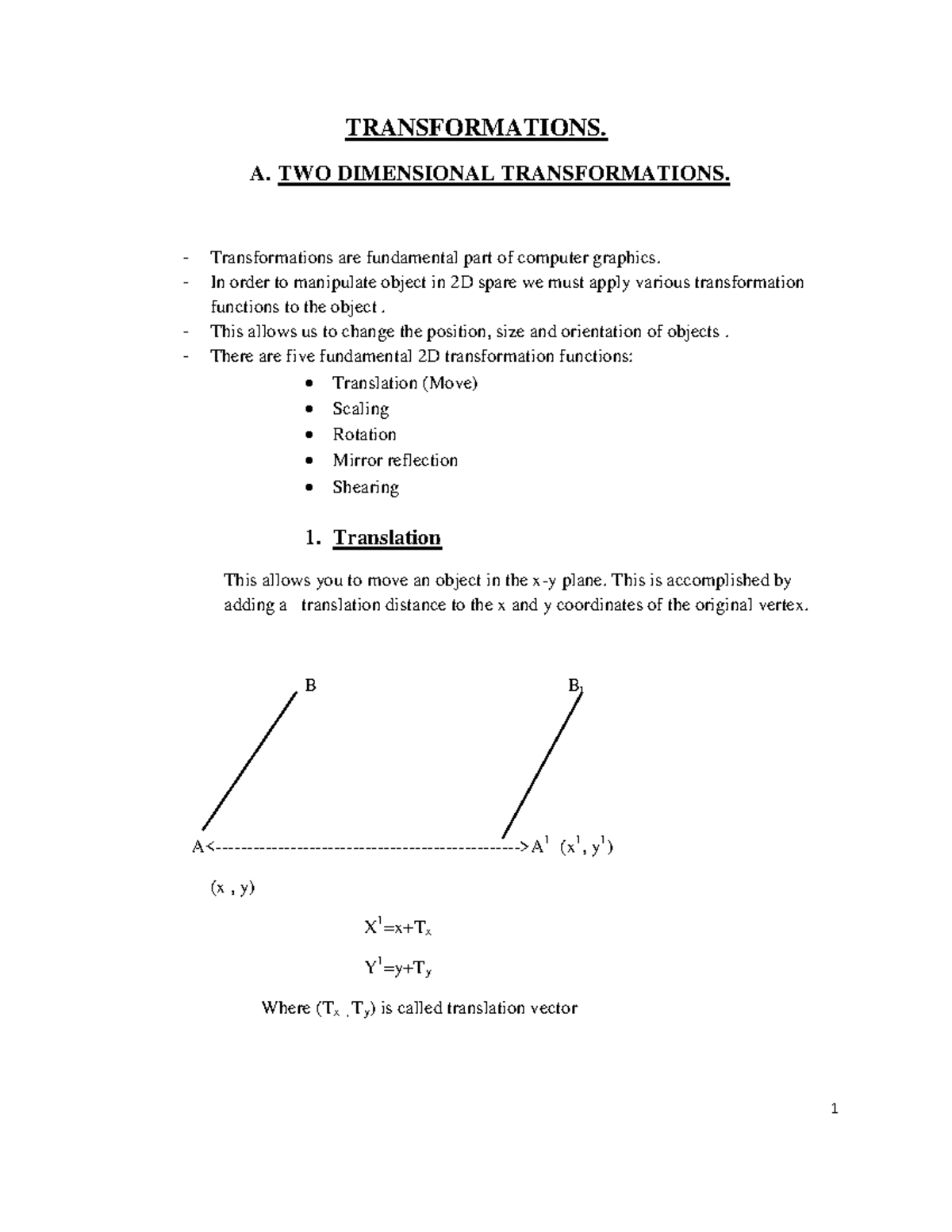 2D 3D Transformations - TRANSFORMATIONS. A. TWO DIMENSIONAL TRANSFORMATIONS. Transformations are ...
