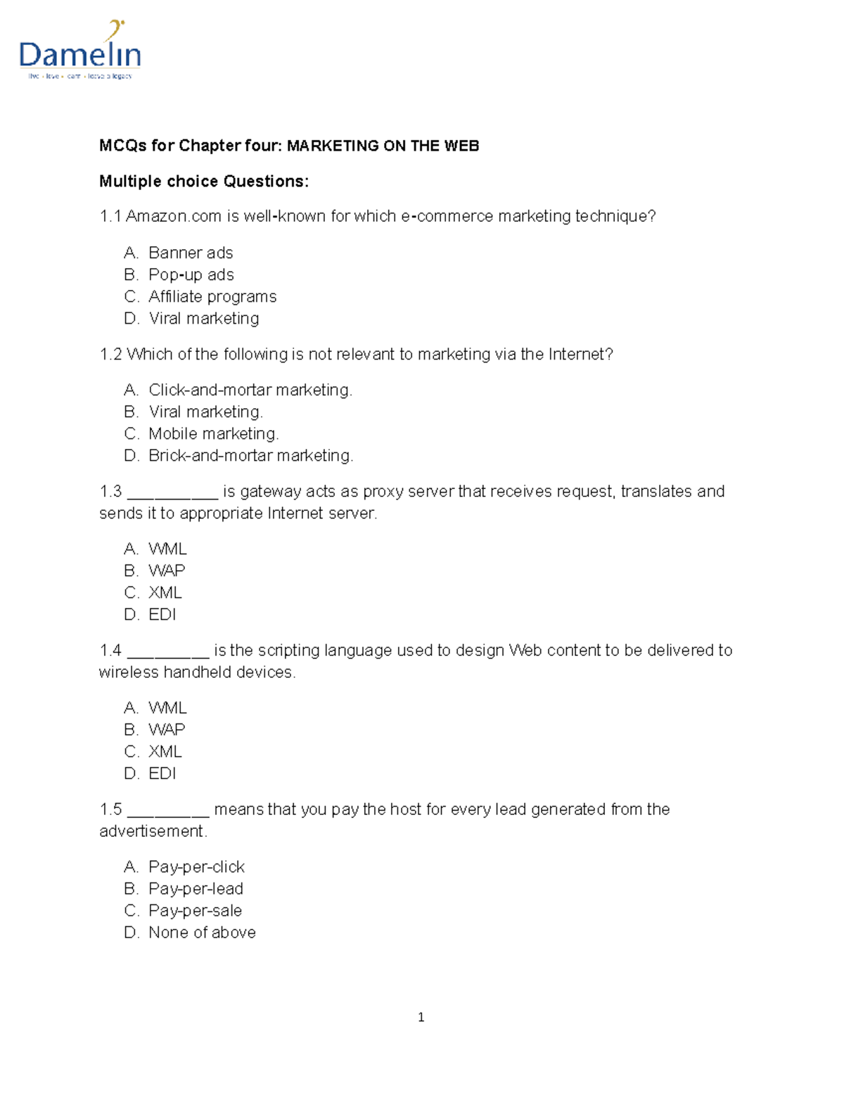 MCQs for Chapter four - Banner ads B. Pop‐up ads C. Affiliate programs ...