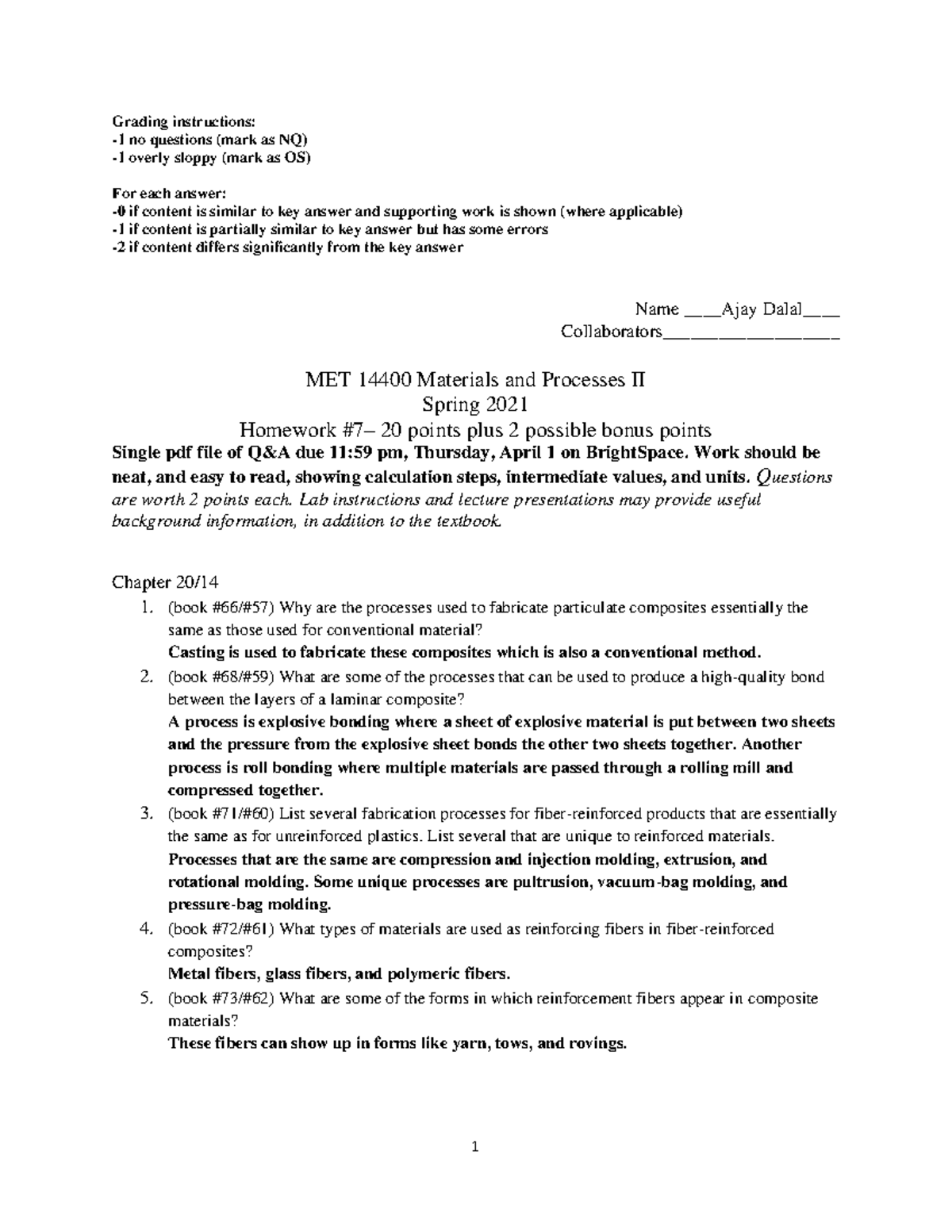 Homework 7 Assignment - 1 Grading instructions: -1 no questions (mark as NQ) -1 overly sloppy ...