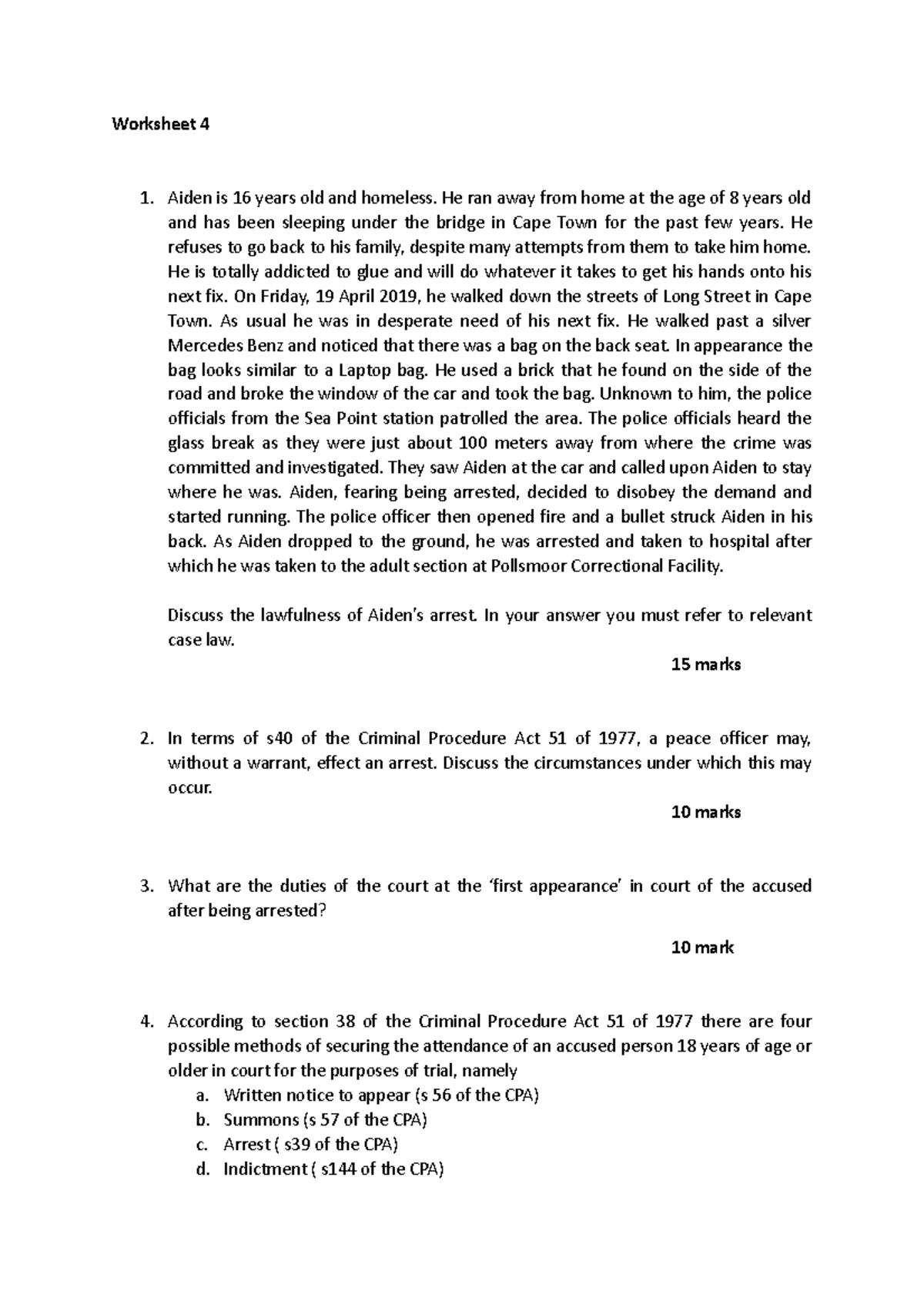 LCP worksheet - Worksheet 4 1. Aiden is 16 years old and homeless. He ...
