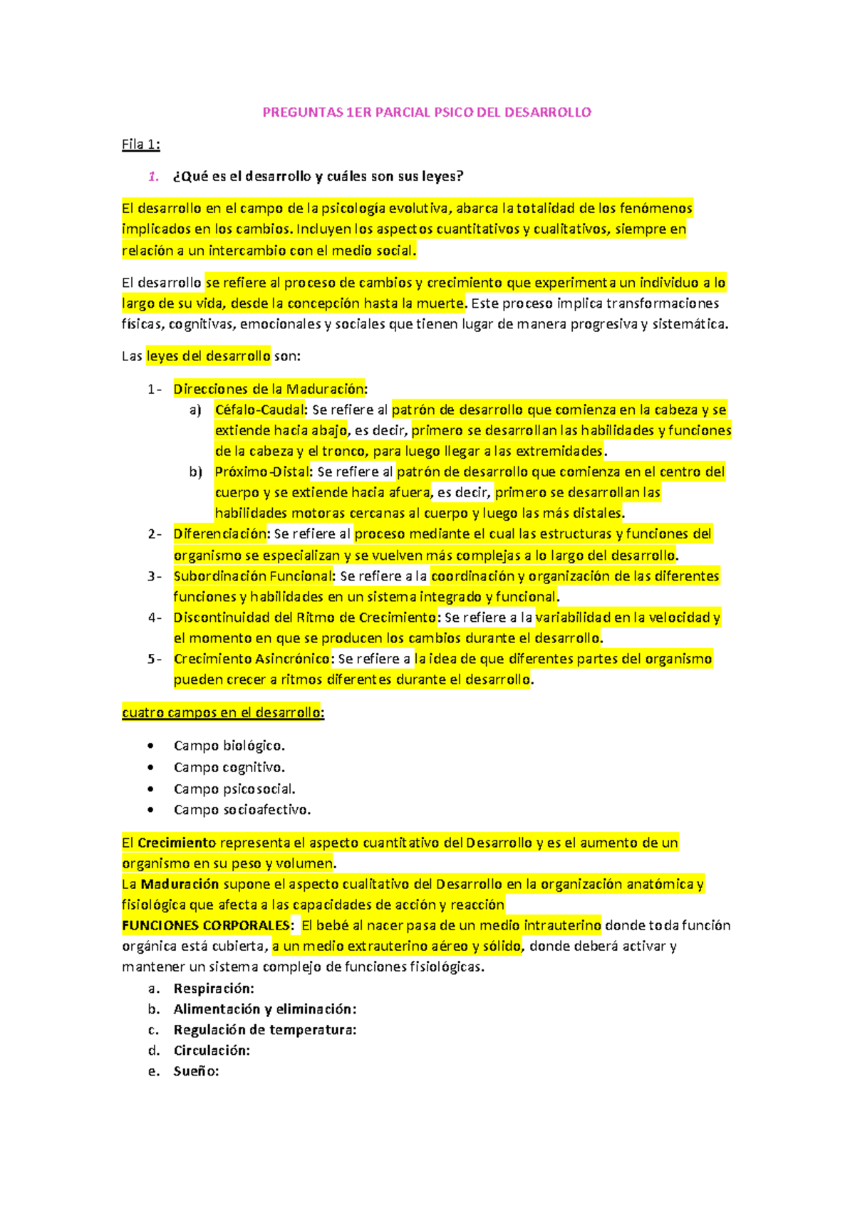 Preguntas 1ER Parcial Psico DEL Desarrollo - PREGUNTAS 1ER PARCIAL PSICO DEL DESARROLLO Fila 1: ...
