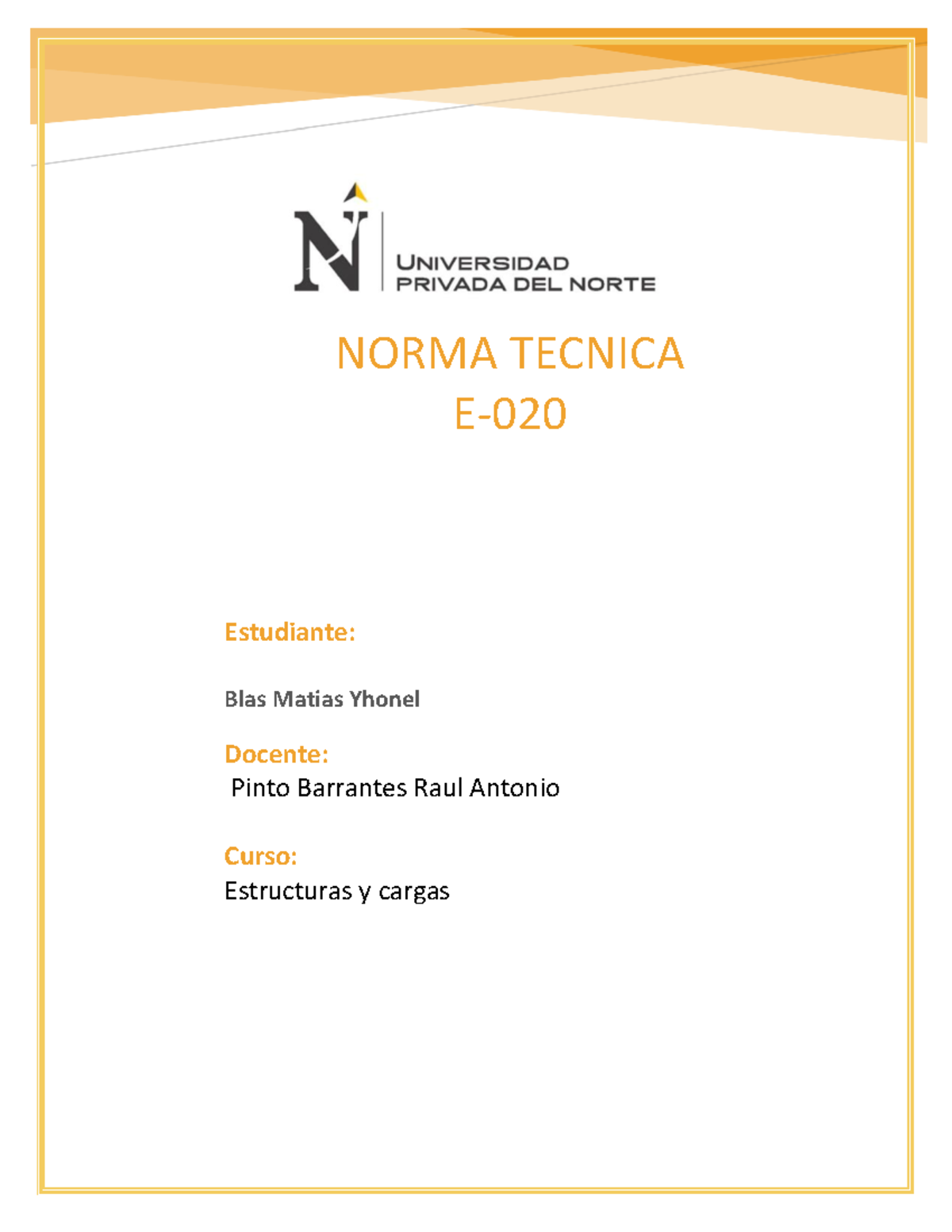 Norma E-020- Cargas - ghfhgfhgfh - NORMA TECNICA E- 020 Estudiante: Blas Matias Yhonel Docente ...