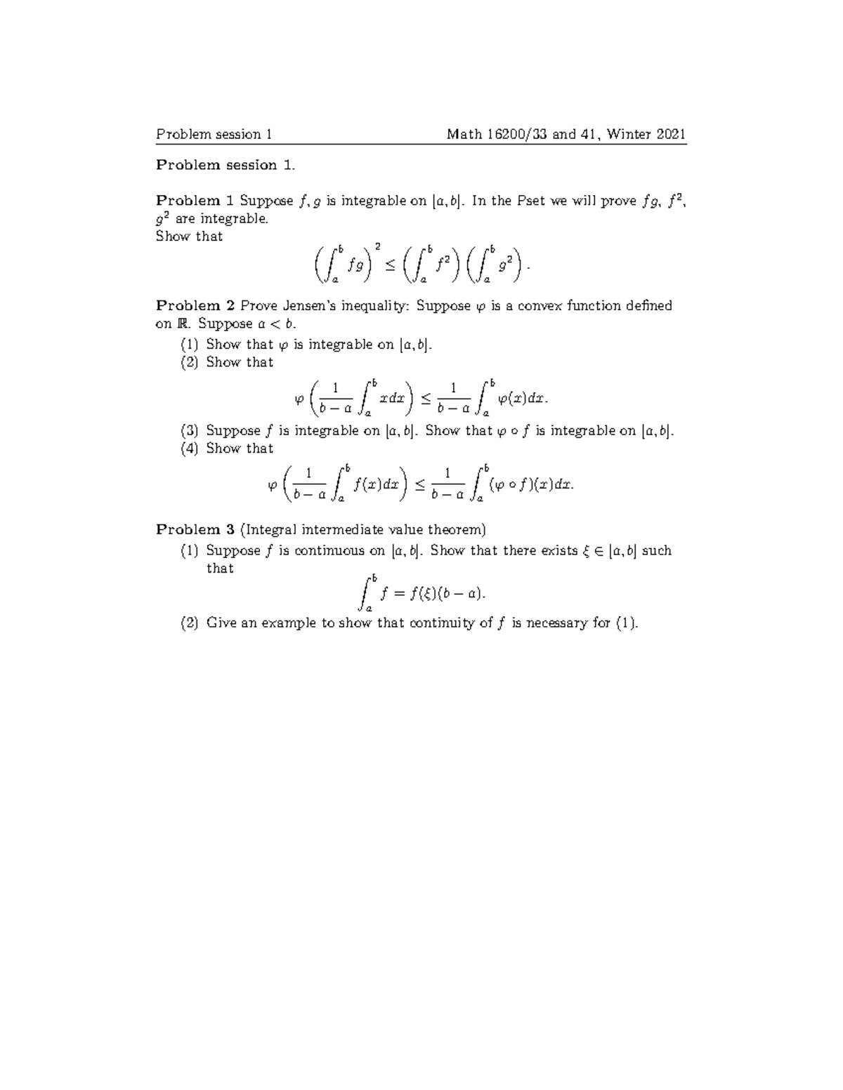 Problem session 1 - Problem 1 Suppose f, g is integrable on [a, b]. In the Pset we will prove f ...
