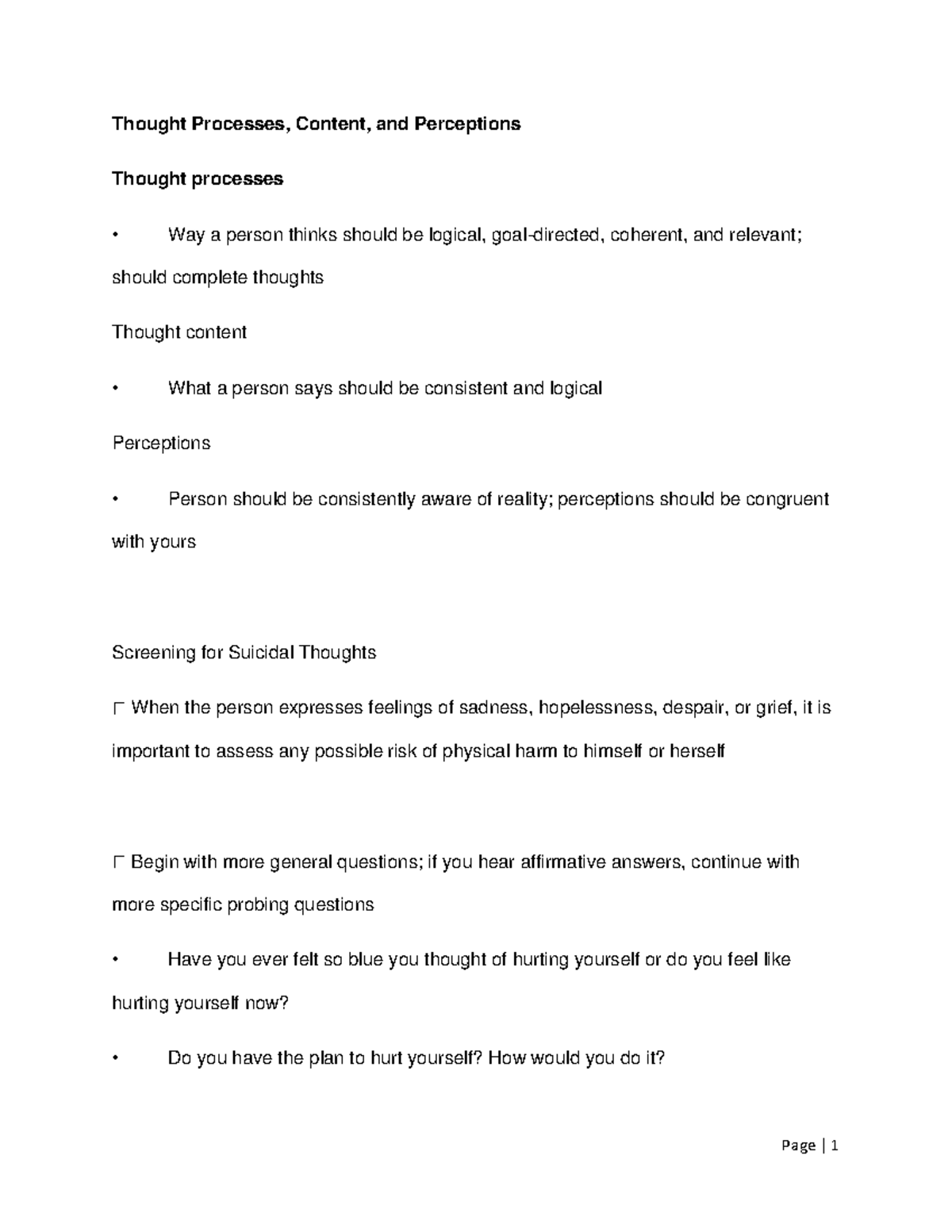 Thought Processes, Content, and Perceptions - ) It is very difficult to ...