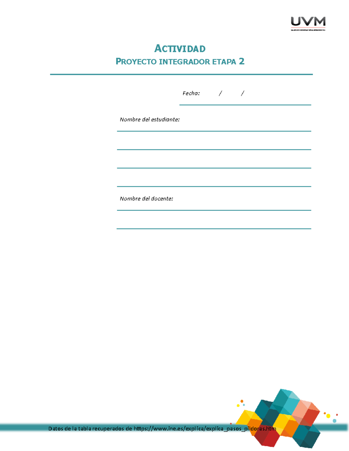 Proyecto Integrador Etapa 2 - ACTIVIDAD PROYECTO INTEGRADOR ETAPA 2 Fecha: / / Nombre del - Studocu