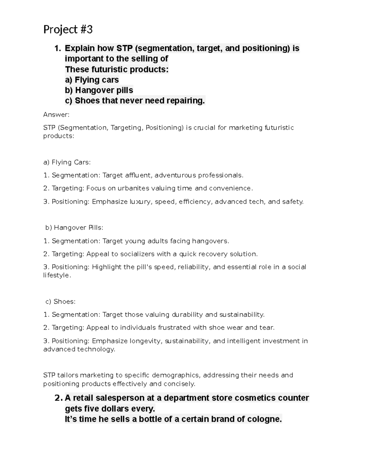 Project #3 final - Project 1. Explain how STP (segmentation, target ...