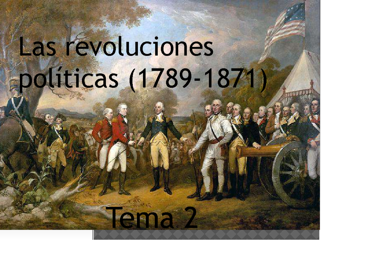 Tema 2 - nsjsjs - Las revoluciones políticas (1789-1871) Tema 2 ¿QUÉ ...