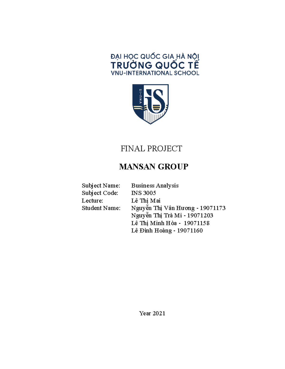 Final-project-Group-6 INS300501 - FINAL PROJECT MANSAN GROUP Year 2021 Subject Name: Business ...