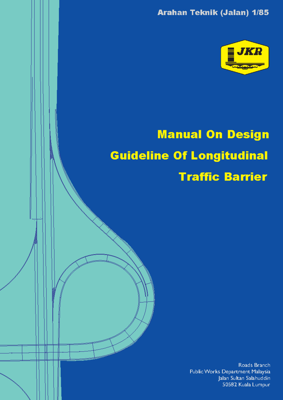 Arahan Teknik (Jalan) 1-85 Manual on design guidelines of longitudinal ...